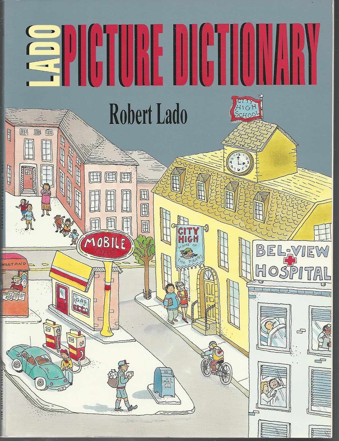 Lado Picture Dictionary: Robert Lado: 9780135214510: Amazon.com: Books