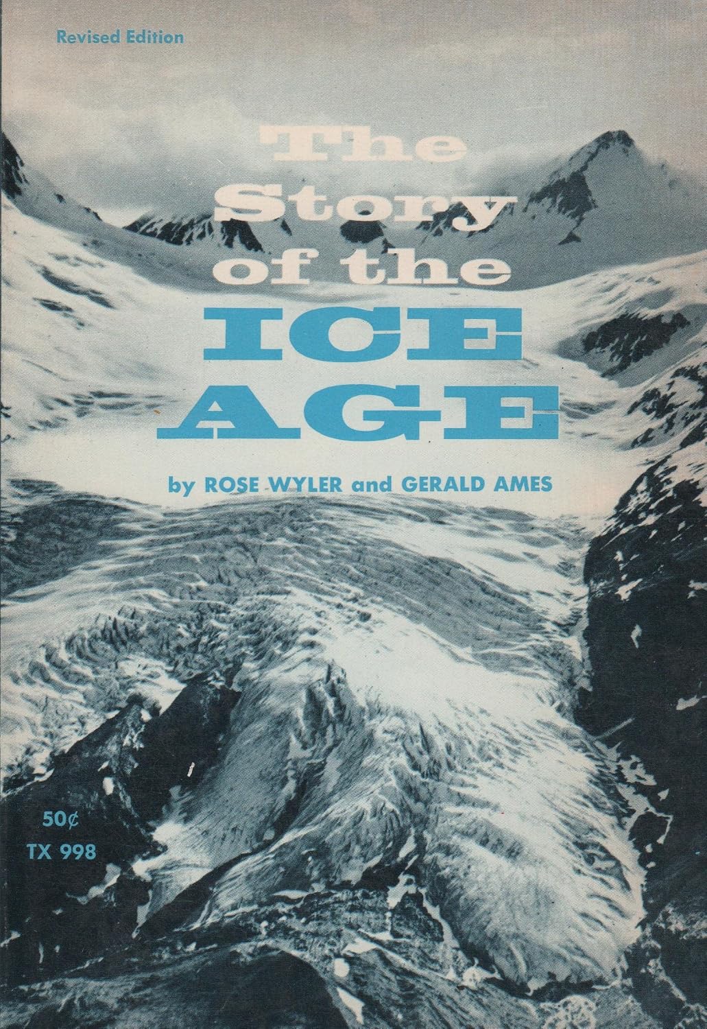 The Story of the Ice Age: Rose Wyler, Gerald Ames: Amazon.com: Books