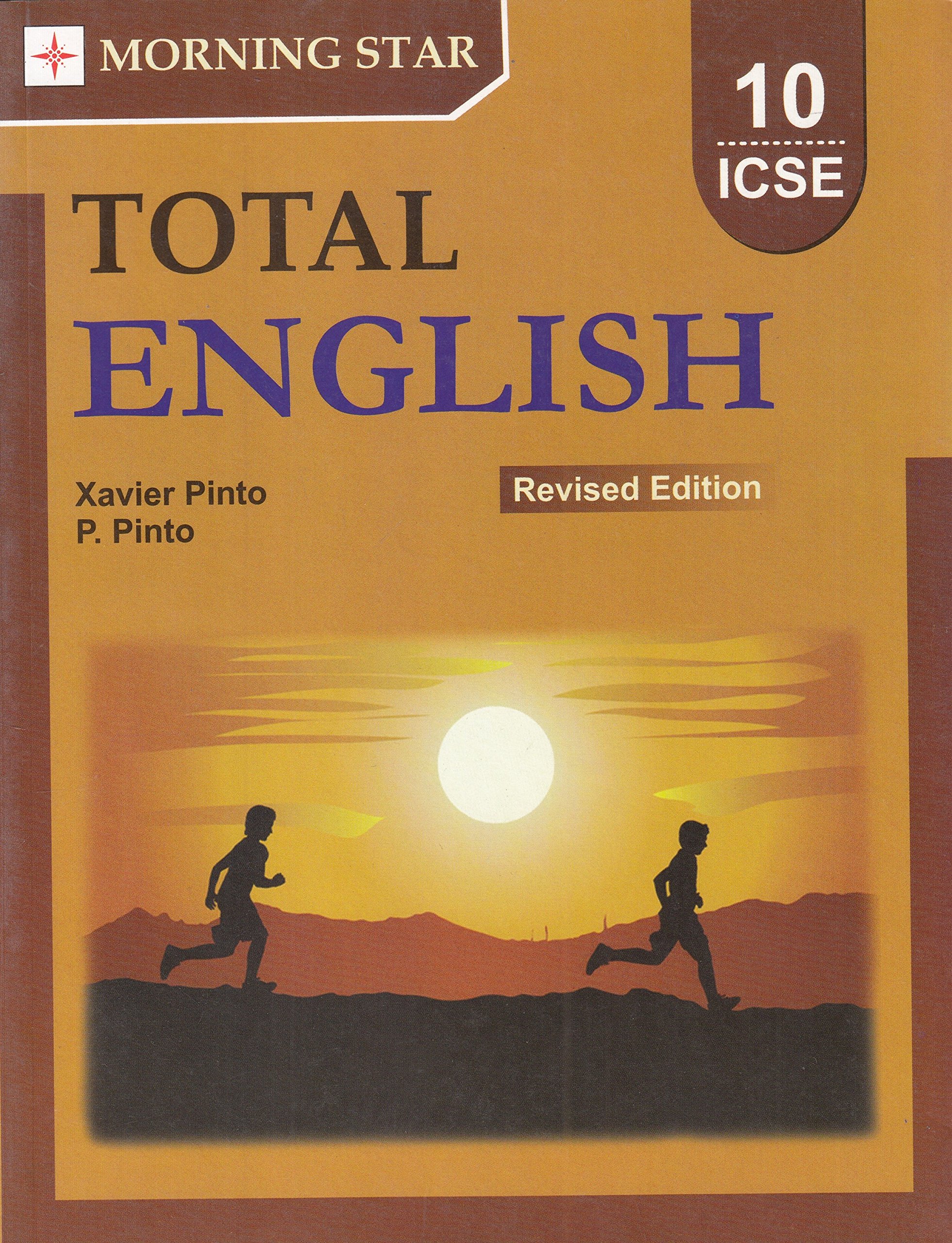 Total English for Class 10 ICSE : Xavier Pinto, P. Pinto: Amazon.in: Books