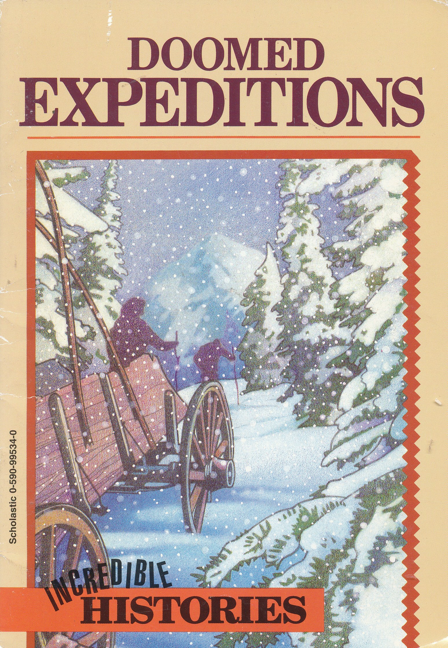 Doomed Expeditions (Incredible Histories): John Duggleby, Robert Andrew ...