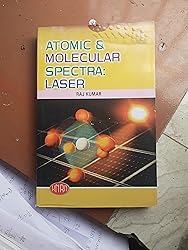 Atomic & Molecular Spectra: Laser : Raj Kumar: Amazon.in: Books