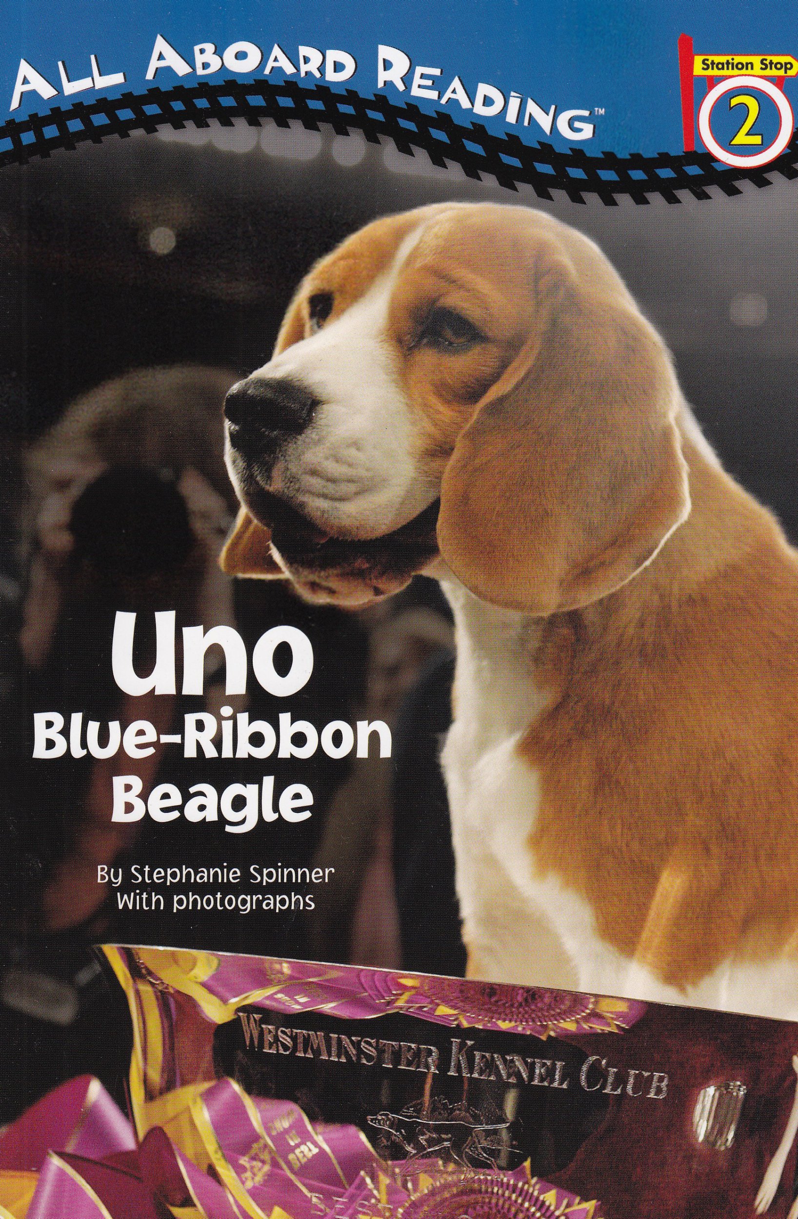 Uno: Blue-Ribbon Beagle (All Aboard Reading): Spinner, Stephanie ...