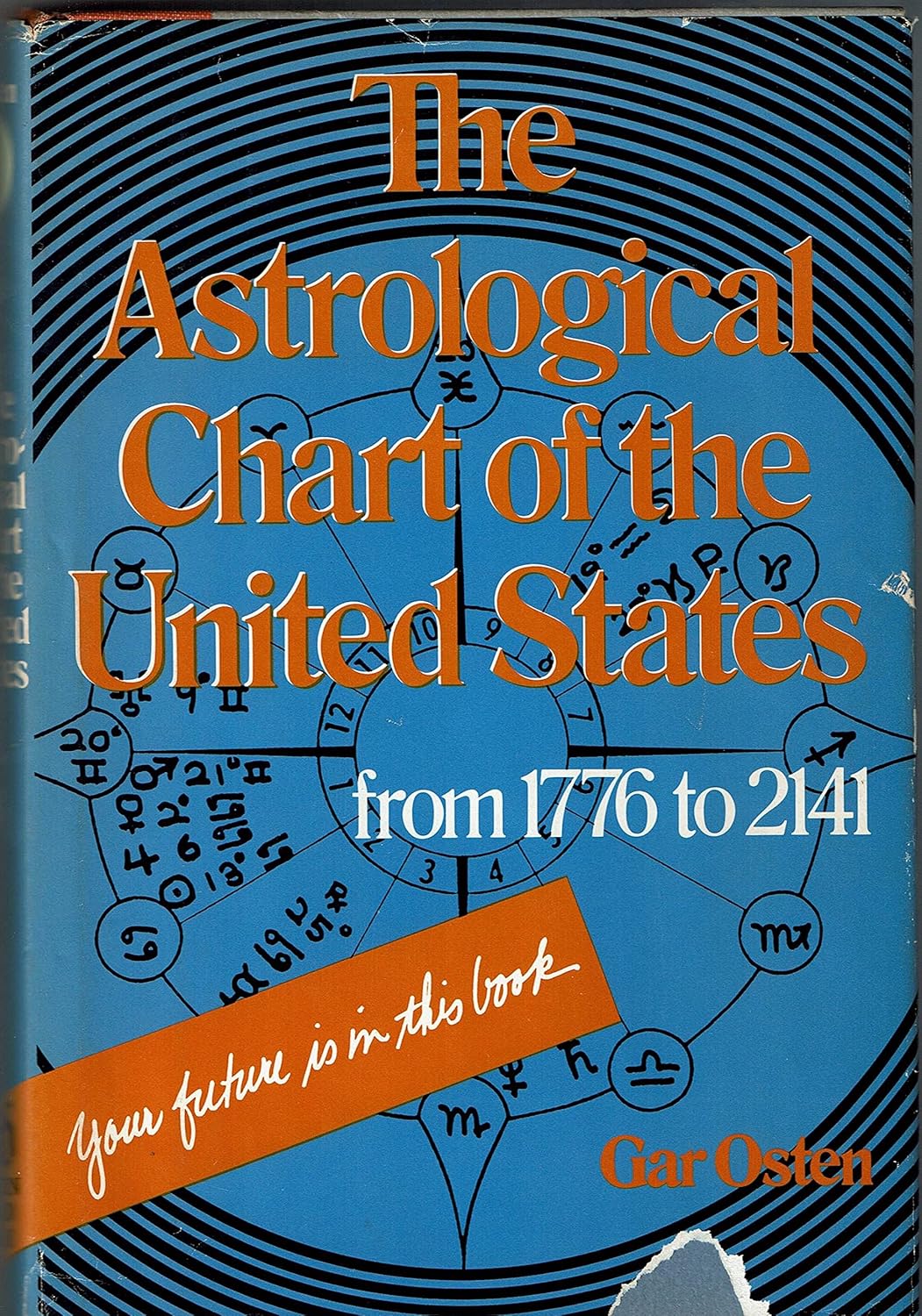 The Astrological Chart of the United States from 1776 to 2141: Gar ...