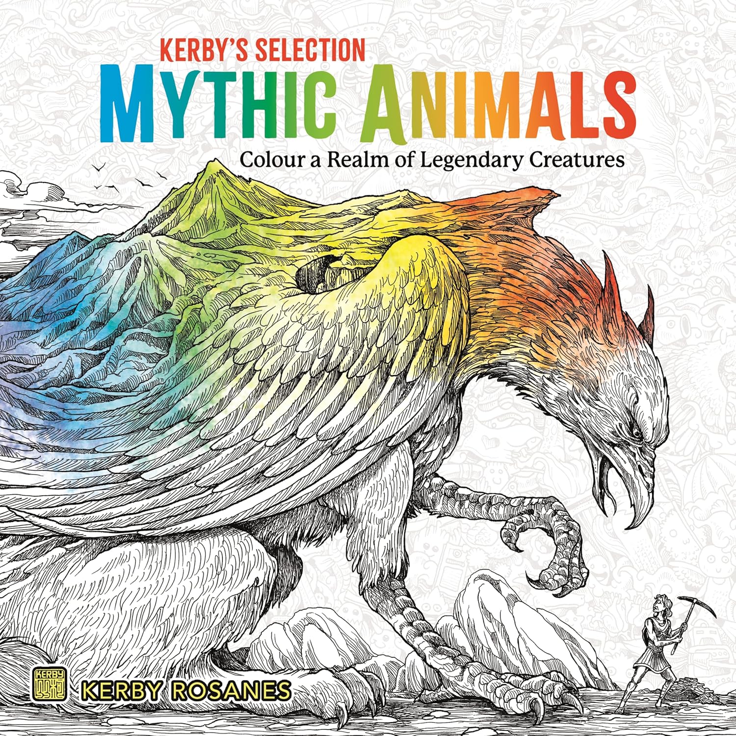Amazon | Mythic Animals: Colour a Realm of Legendary Creatures (Kerby's ...