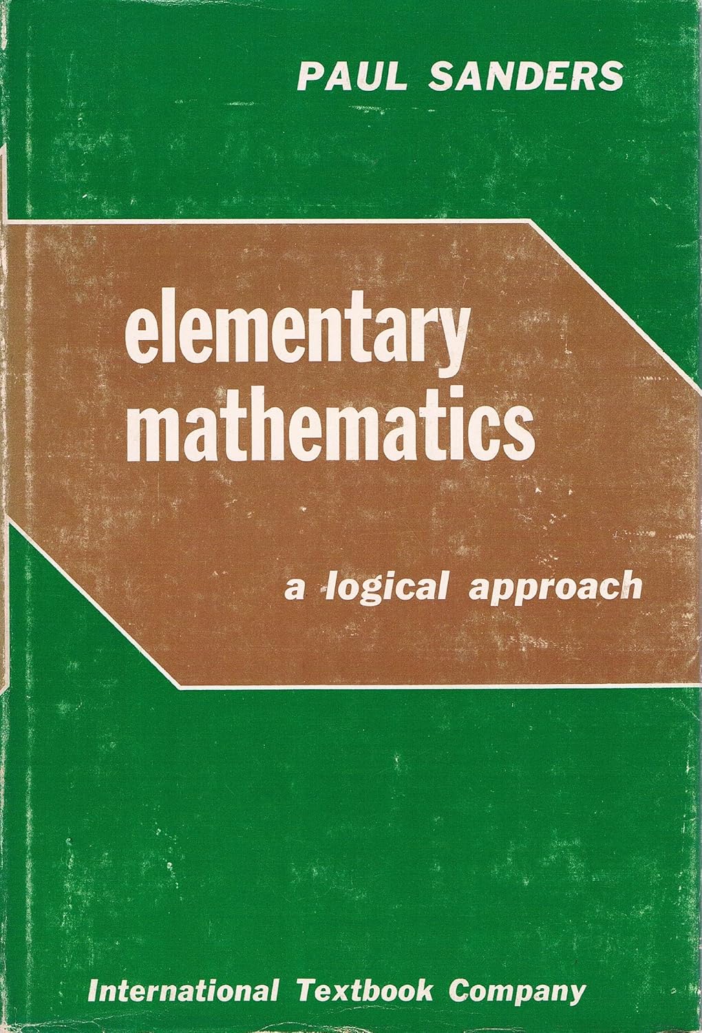Elementary mathematics;: A logical approach (International textbooks in ...
