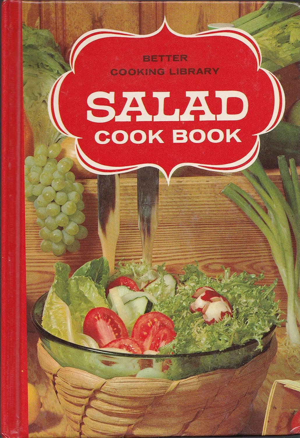 Better Cooking Library - Salad Cook Book: Anonymous, Ella George ...