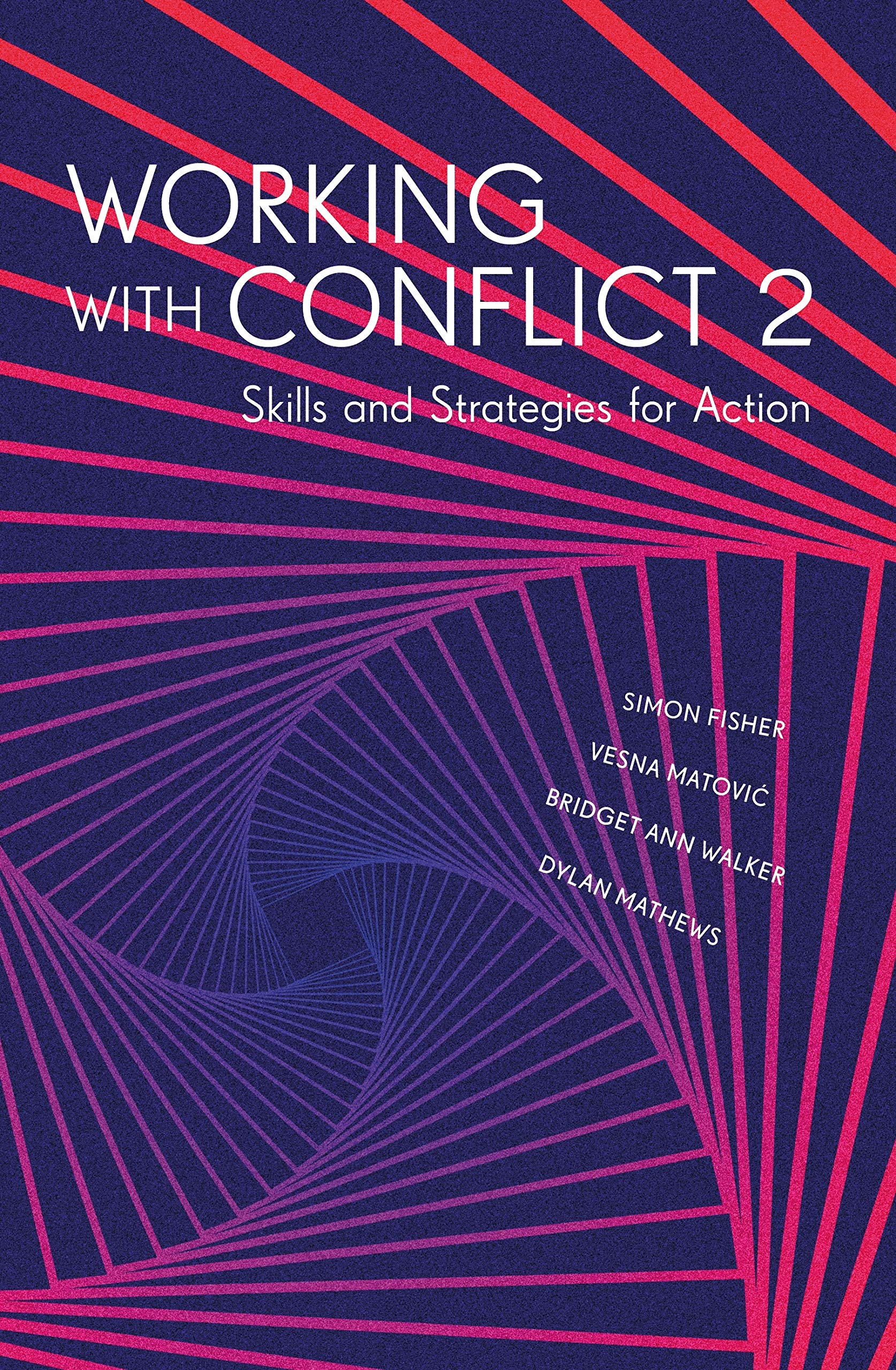 Working with Conflict: Skills and Strategies for Action: Fisher, Simon ...