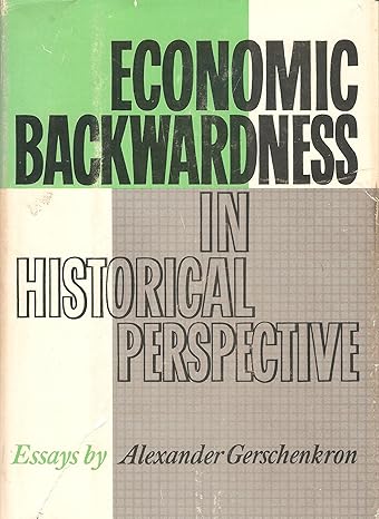 Economic Backwardness in Historical Perspective (Belknap Press S ...
