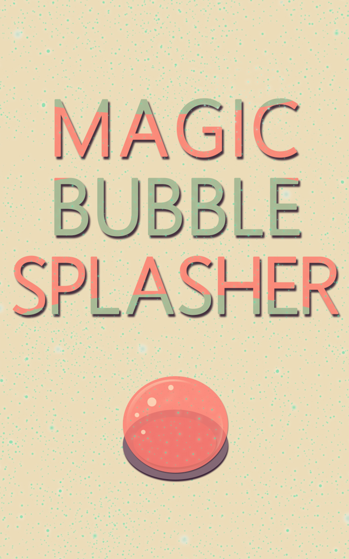 Magic Bubble Splasher - App on Amazon Appstore
