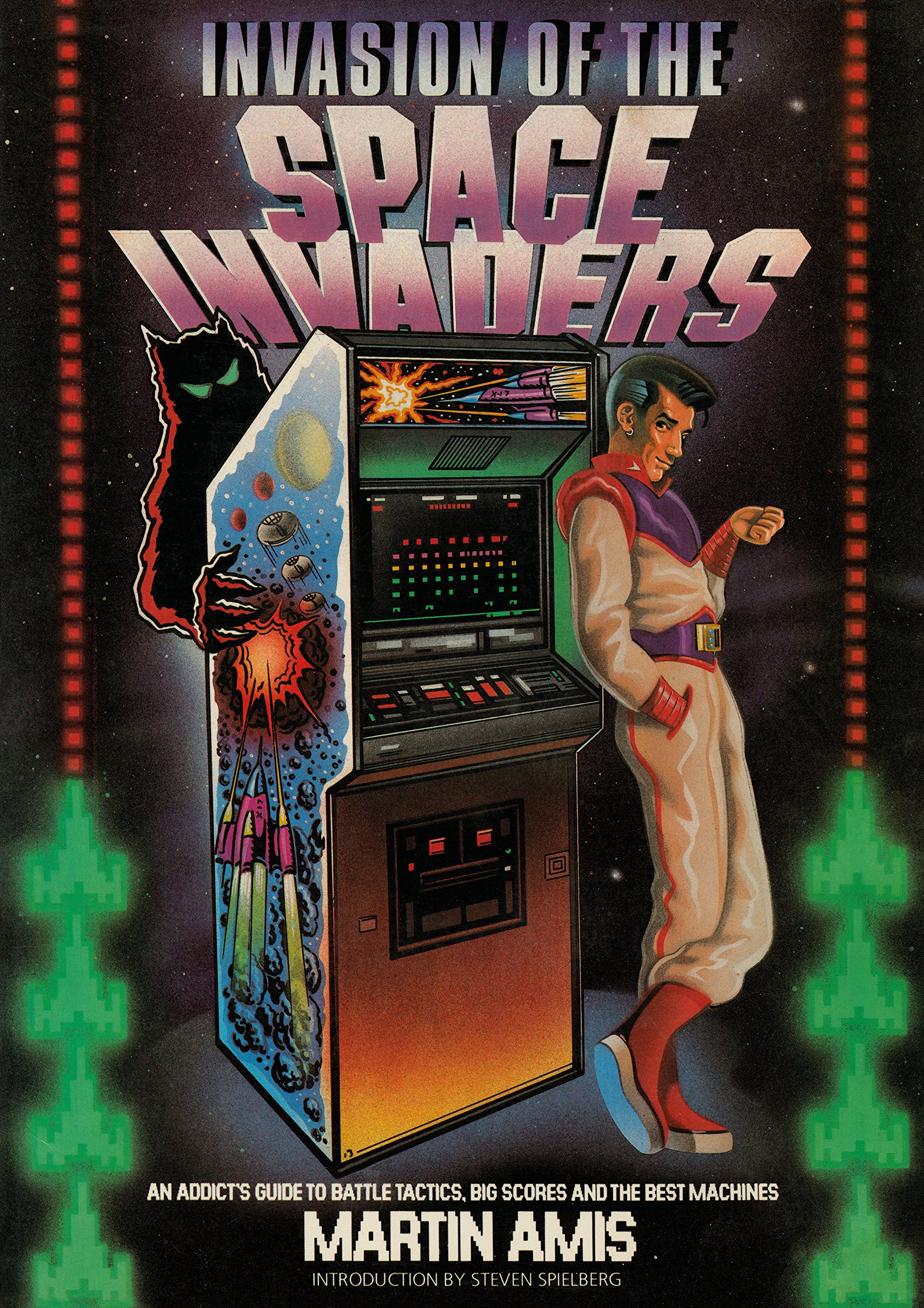 Invasion of the Space Invaders: An Addict's Guide to Battle Tactics ...