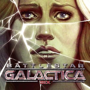 Battlestar Galactica: Six