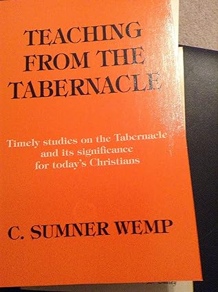 Teaching From the Tabernacle: Wemp, C. Sumner: 9780802485632: Amazon ...