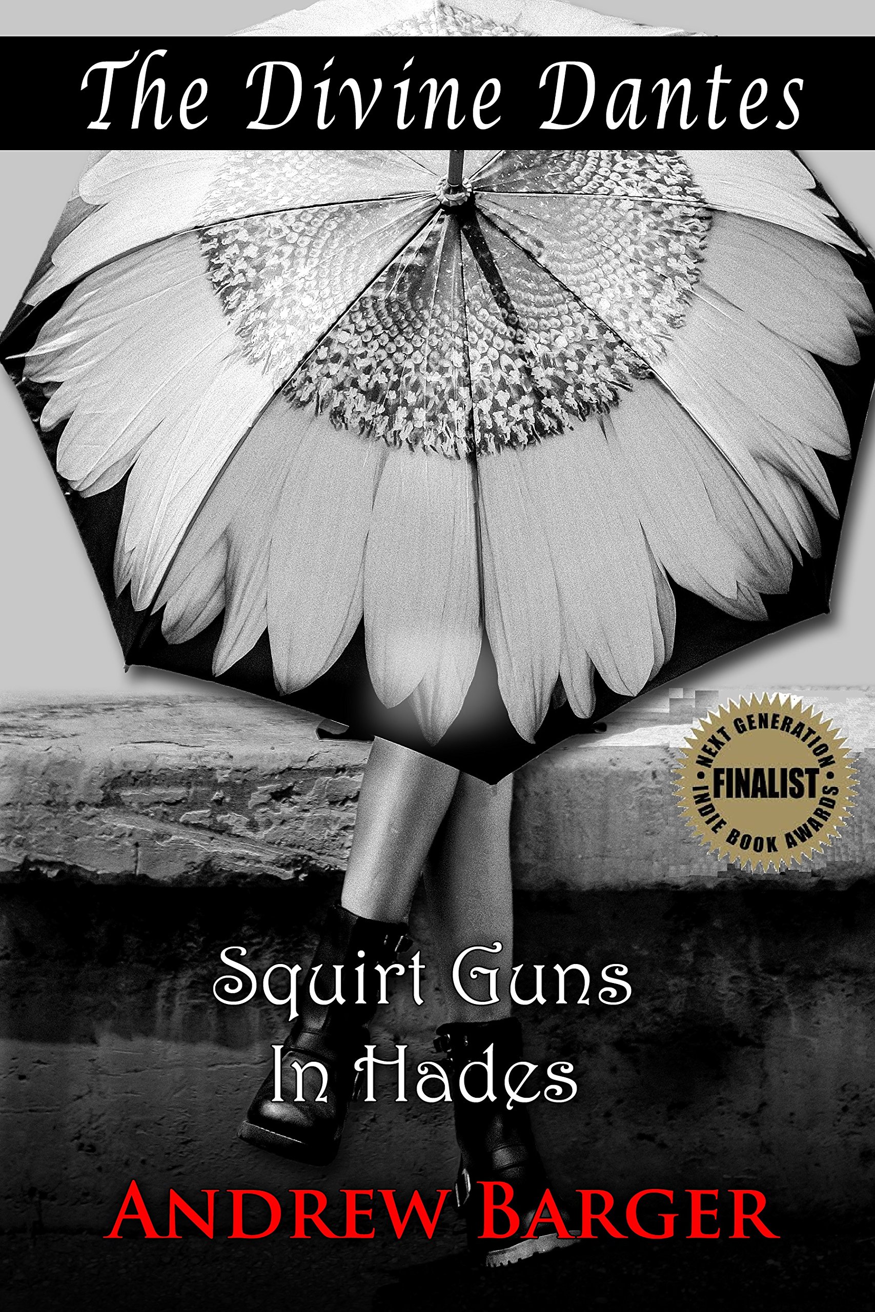 The Divine Dantes Squirt Guns In Hades Divine Dantes Trilogy ...