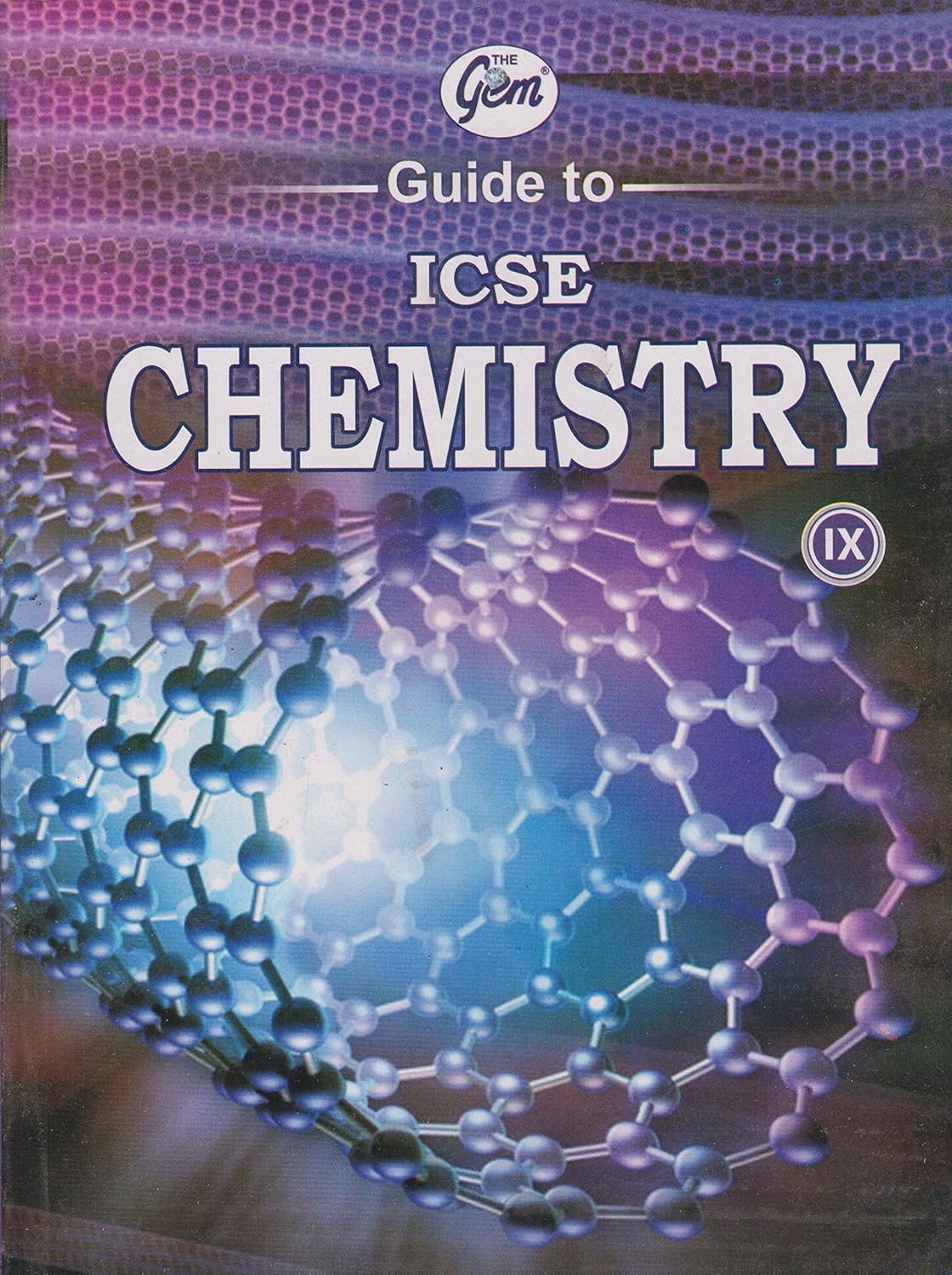 The Gem guide to ICSE Chemistry 9th: Amazon.co.uk: 9789380269337: Books