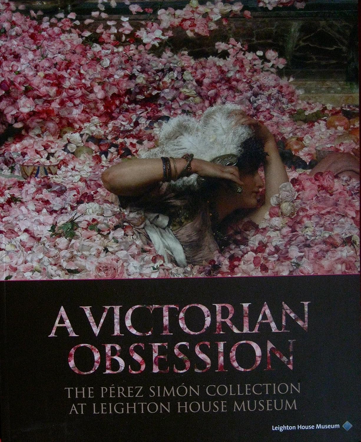 A Victorian Obsession, the Perez Simon Collection at Leighton House ...