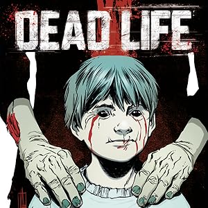 Amazon.com: Dead Life #2 eBook : Gaudin, Jean-Charles, Urgell, Joan ...
