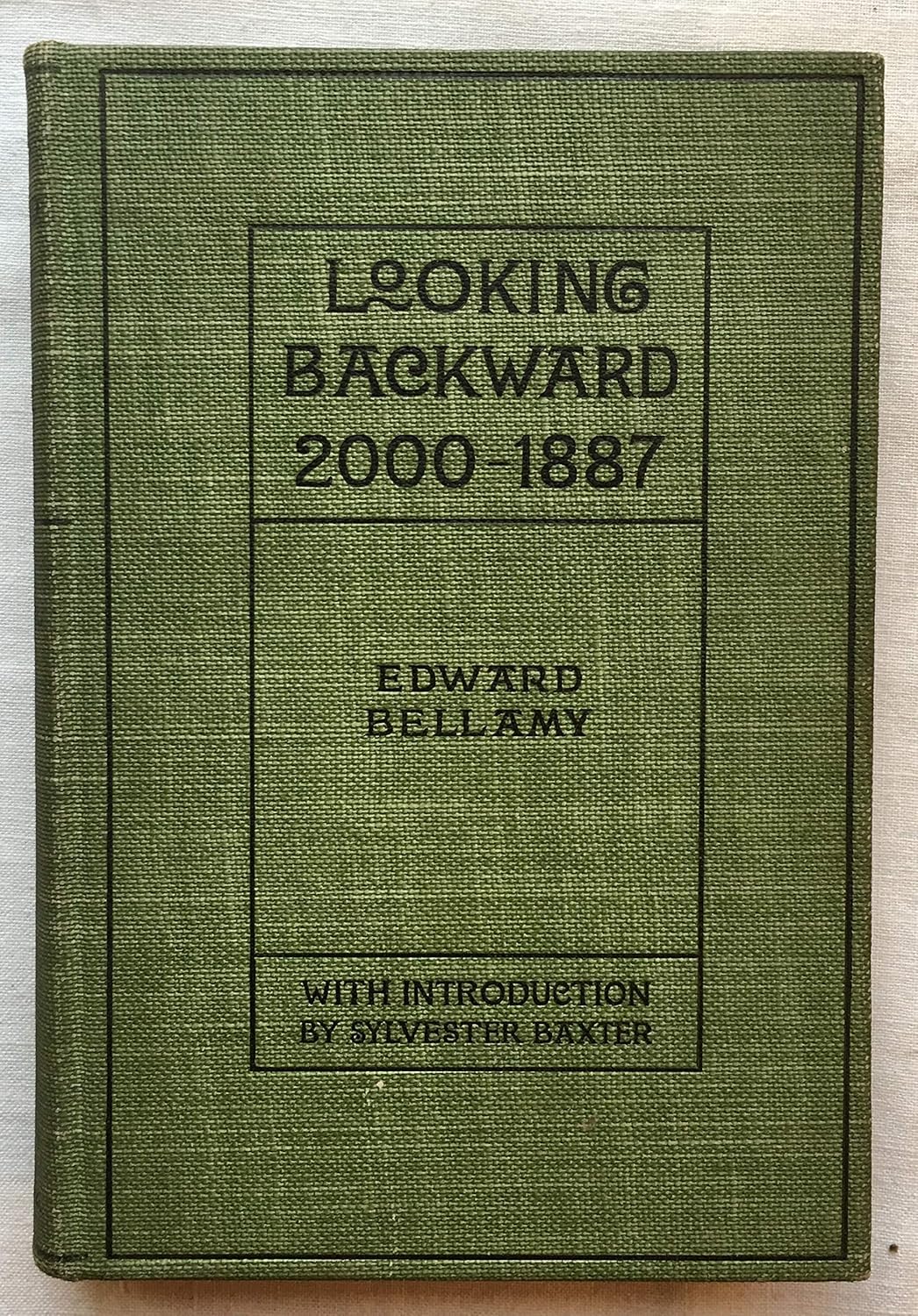 Looking Backward 2000-1887 Memorial Edition: Edward Bellamy: Amazon.com ...