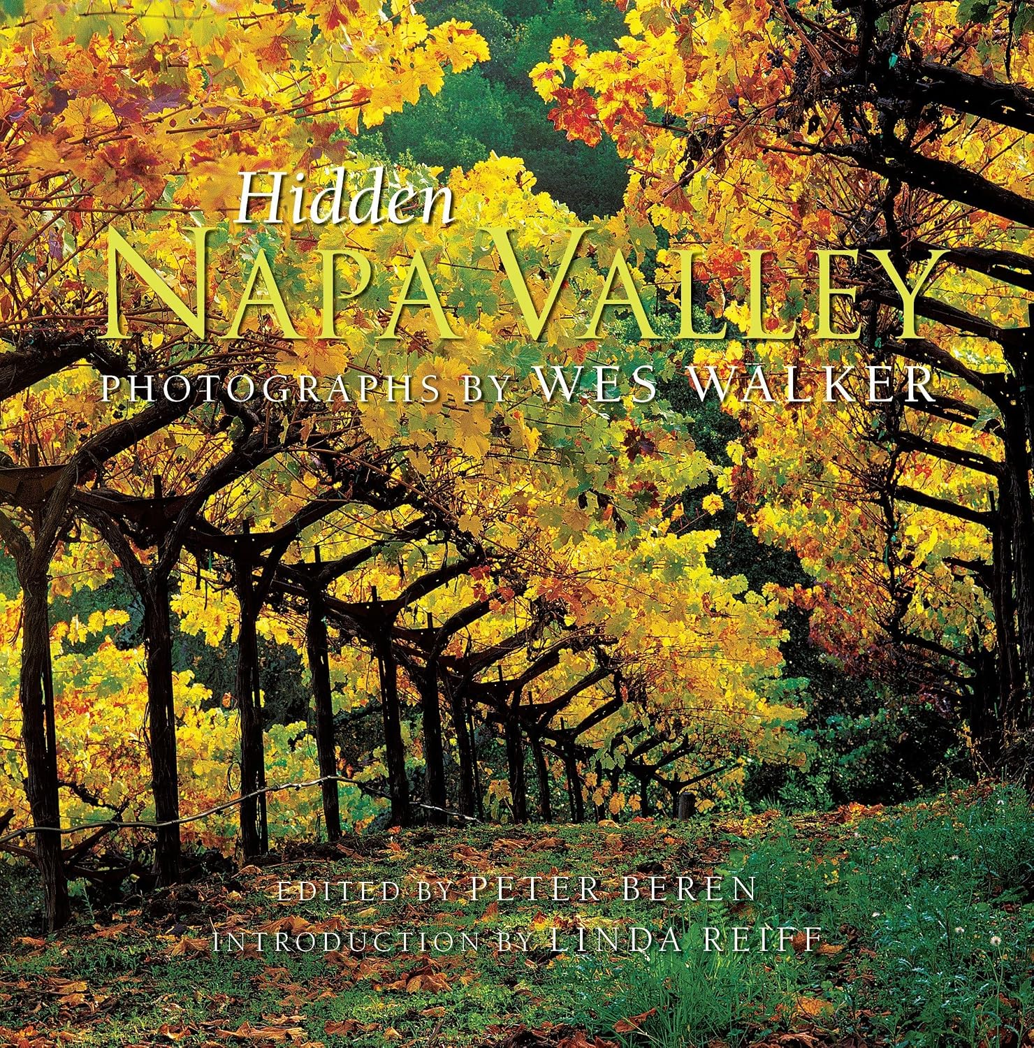 Hidden Napa Valley, Revised and Expanded Edition: Beren, Peter, Walker ...