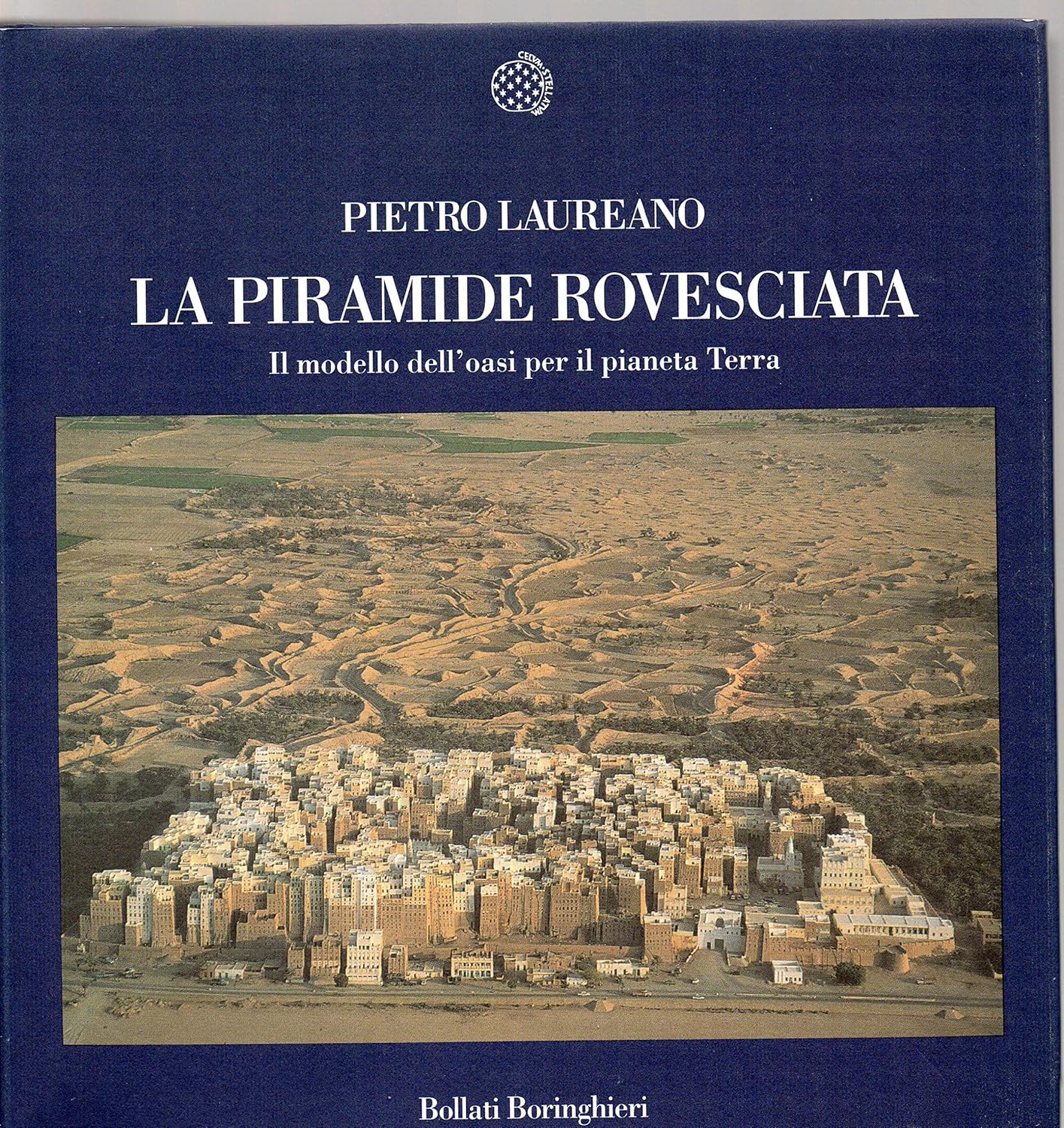 Amazon.com: La piramide rovesciata: Il modello dell'oasi per il pianeta ...
