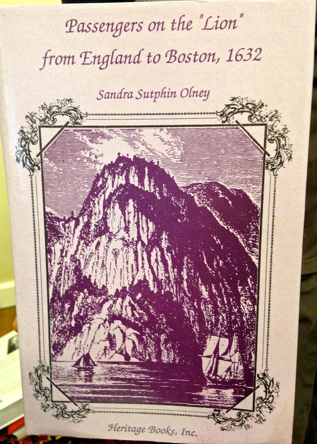 Passengers on the "Lion" From England to Boston, 1632, and five ...