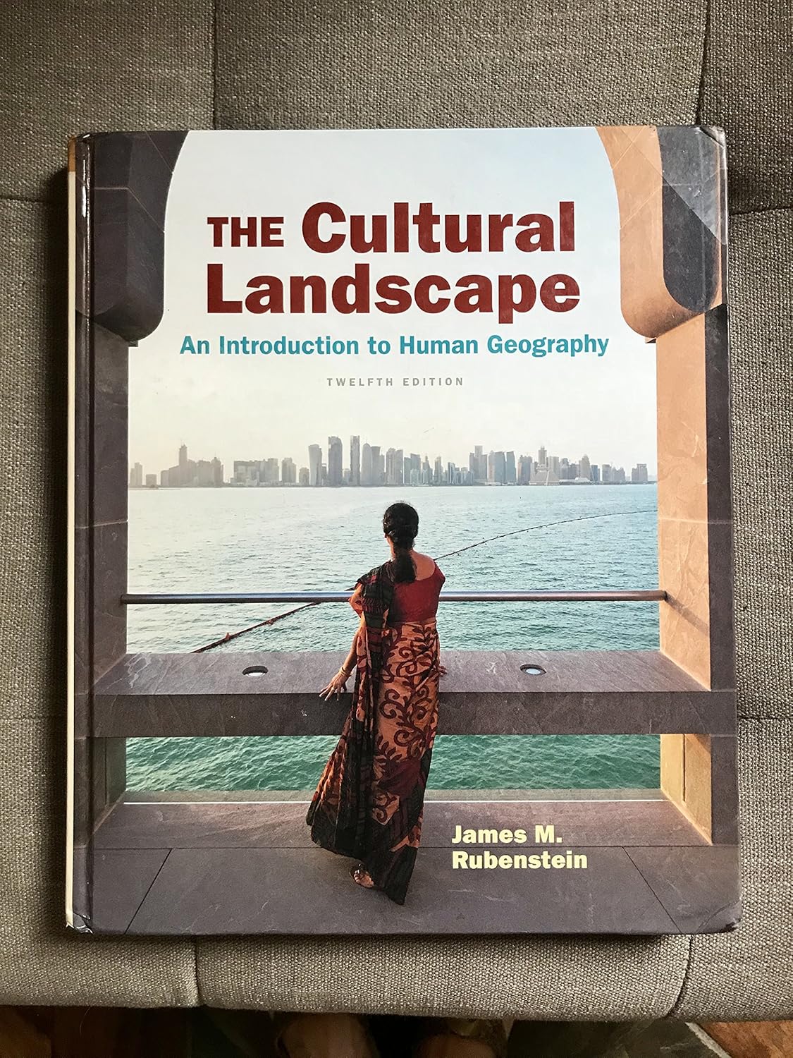 The Cultural Landscape: An Introduction to Human Geography (12th ...