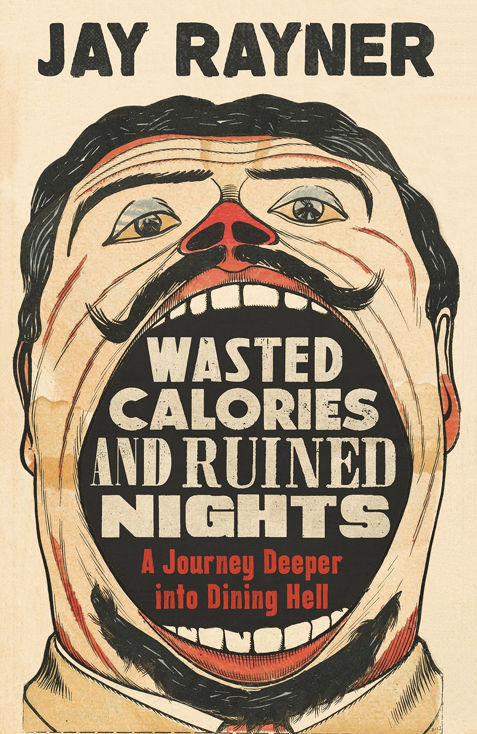 Wasted Calories and Ruined Nights: A Journey Deeper into Dining Hell ...