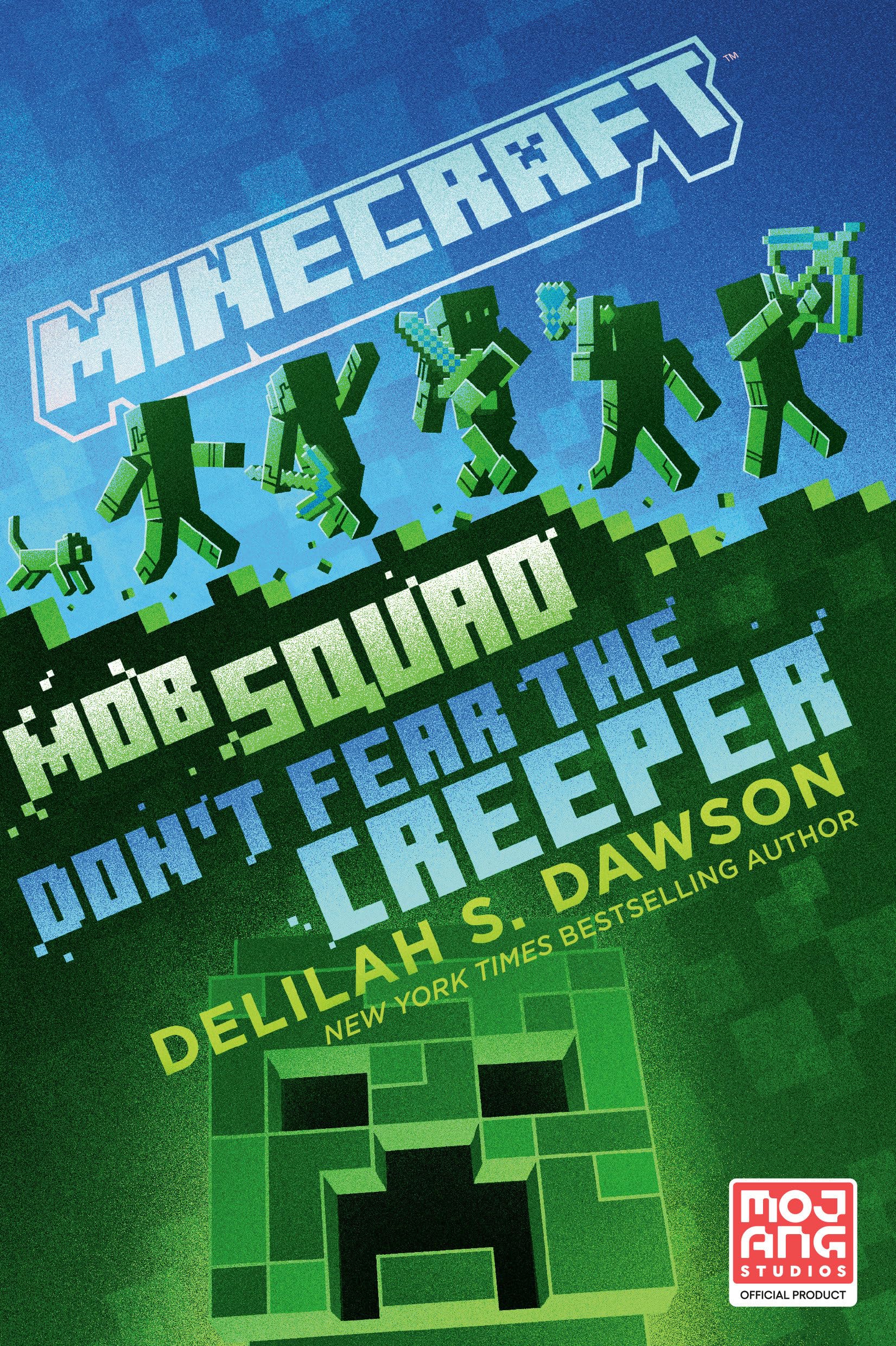 Minecraft: Mob Squad: Don't Fear the Creeper: An Official Minecraft ...