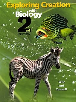 APOLOGIA BIOLOGY STUDENT TEXT 2ND ED (Apologia Exploring Creation with ...