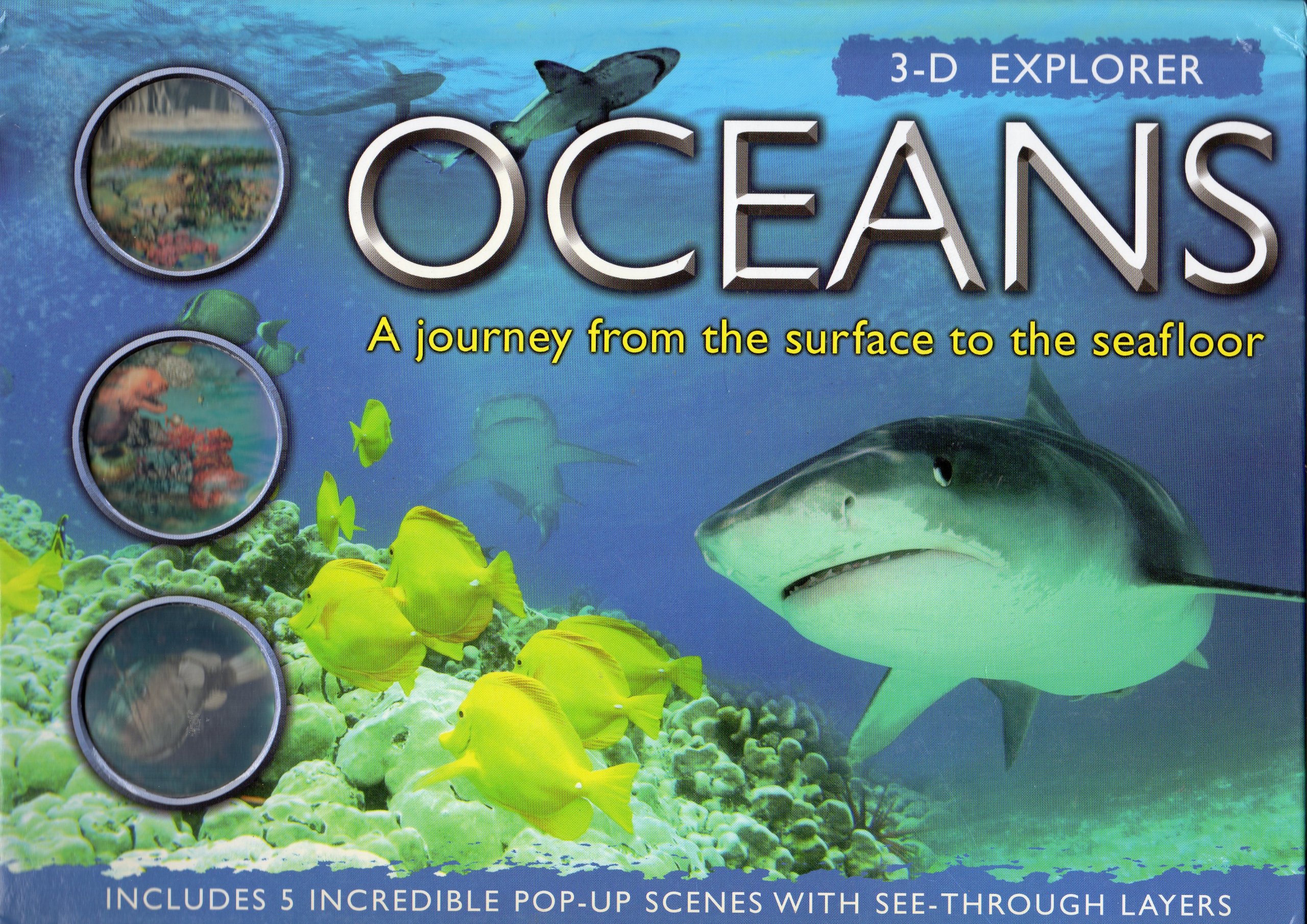Oceans: A Journey from the Surface to the Seafloor (3-D Explorer ...