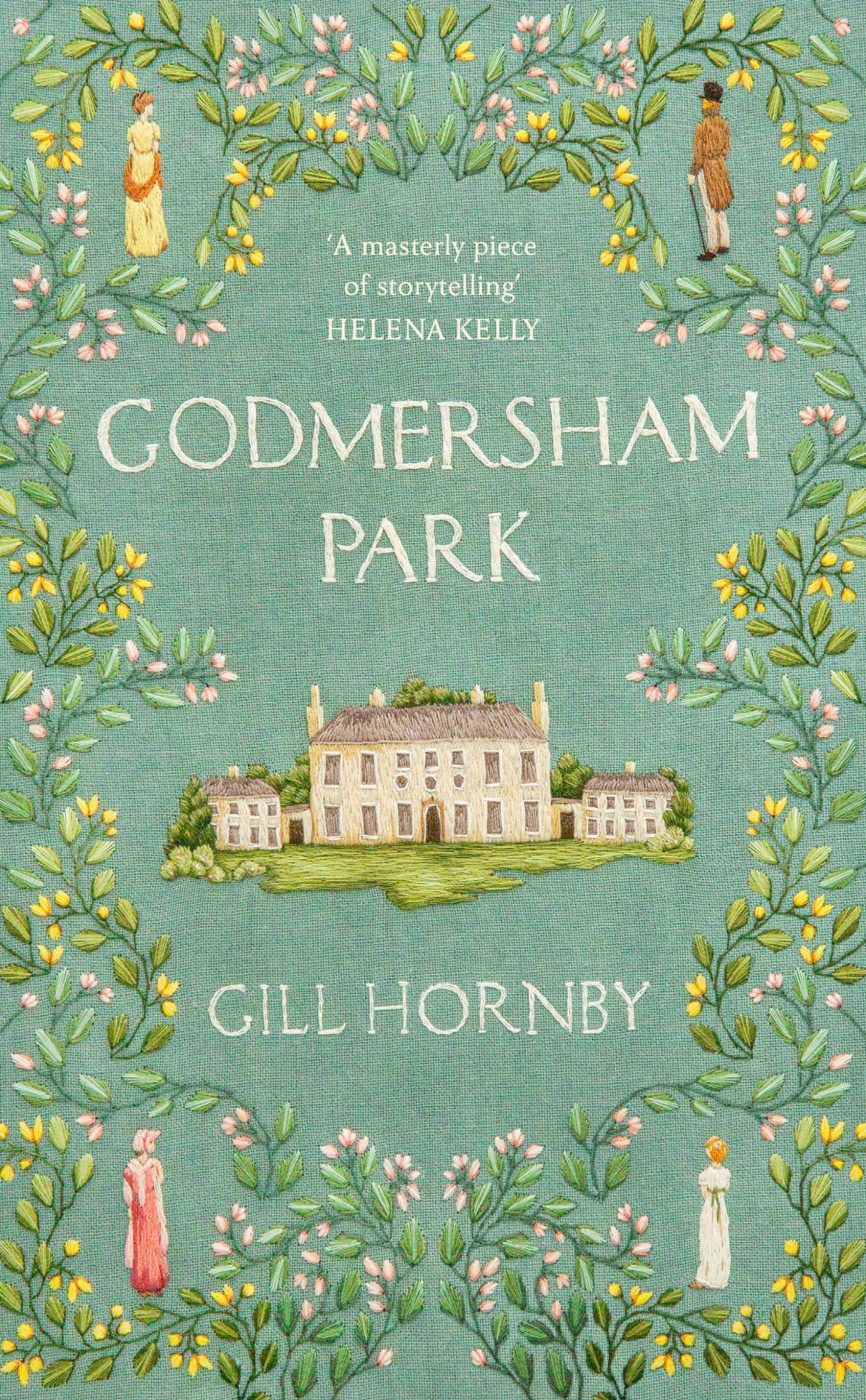 Godmersham Park: The Sunday Times top ten bestseller by the acclaimed ...