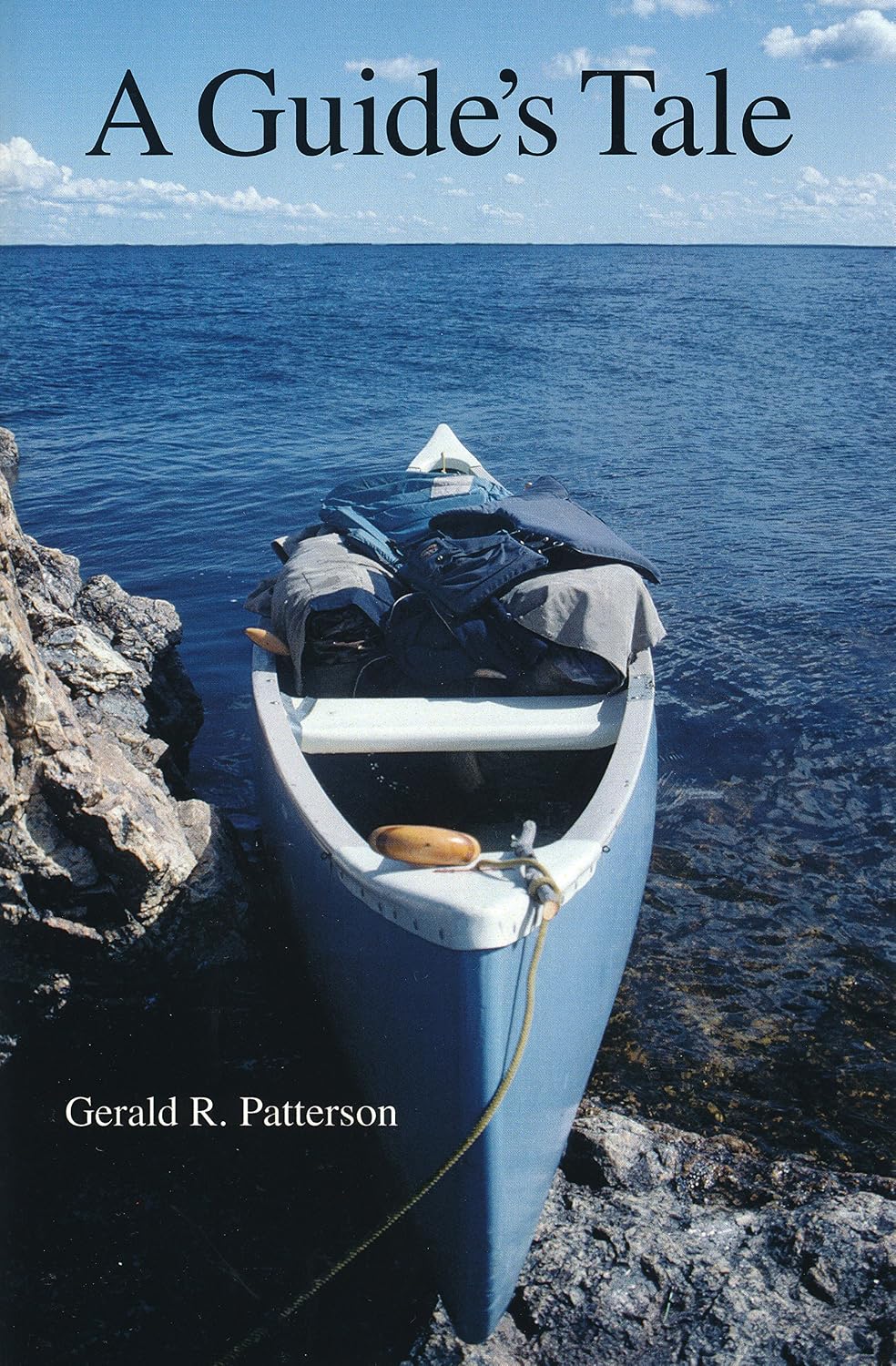 A Guide's Tale: Gerald R Patterson: 9780916154073: Amazon.com: Books