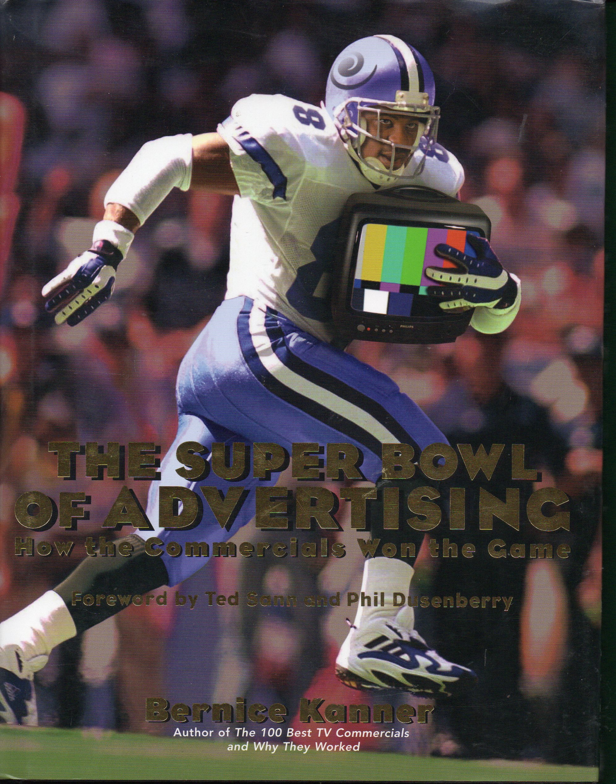 The Super Bowl of Advertising: How the Commercials Won the Game ...