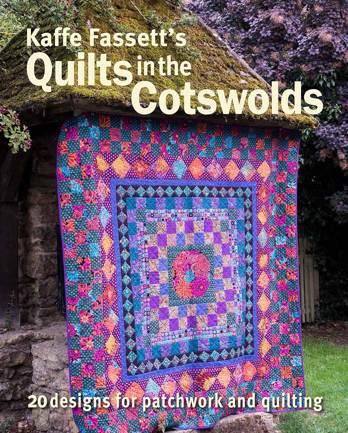 Kaffe Fassett's Quilts in the Cotswolds: Medallion Quilt Designs with ...