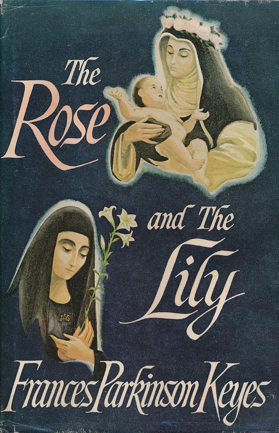 The Rose and the Lill: Frances Parkinson Keyes: Amazon.com: Books