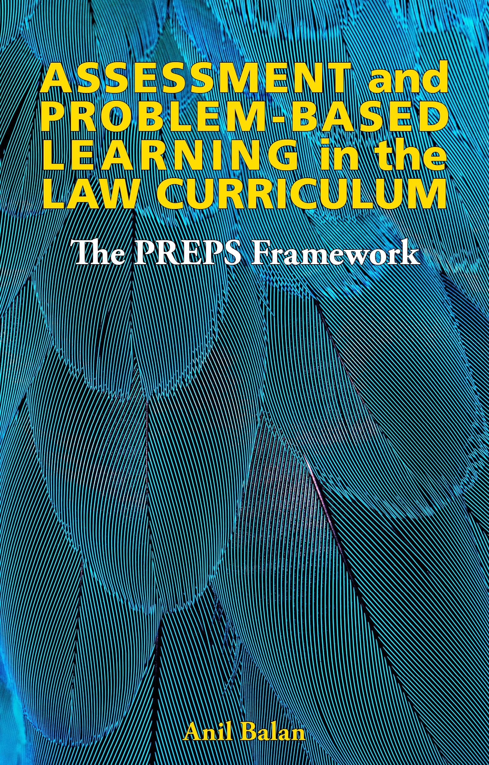 Assessment and Problem-Based Learning in the Law Curriculum: The PREPS ...