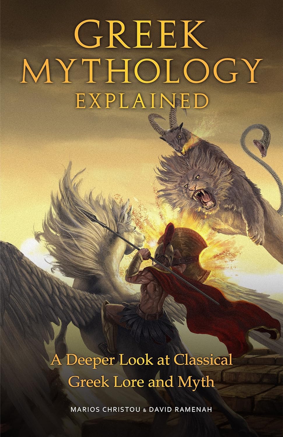 Greek Mythology Explained: A Deeper Look at Classical Greek Lore and Myth (Reimagined Stories ...