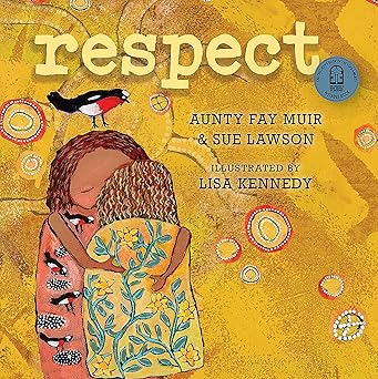 Respect : Muir, Aunty Fay, Lawson, Sue, Kennedy, Lisa: Amazon.com.au: Books
