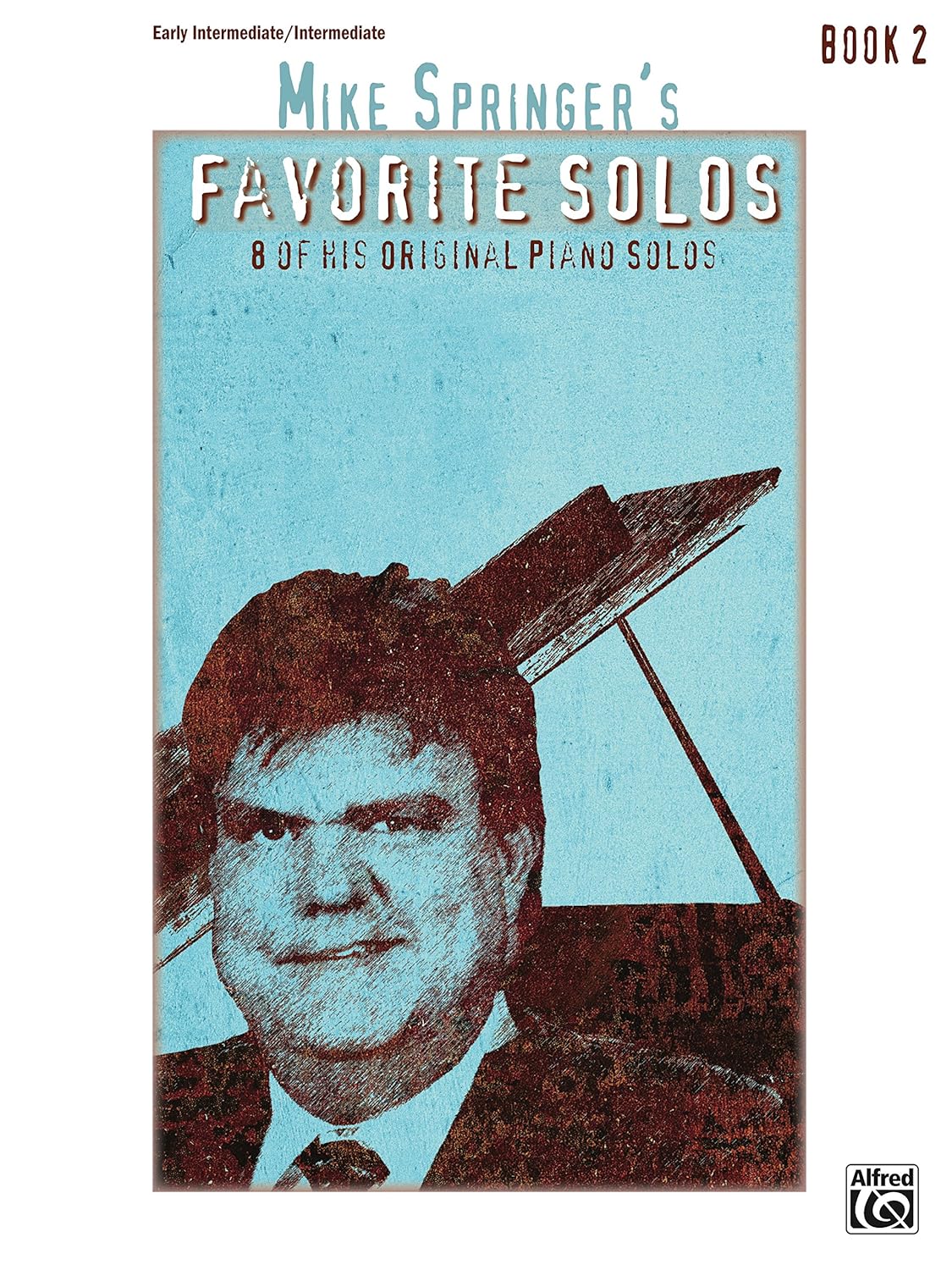 Mike Springer's Favorite Solos, Book 2: 8 of His Original Early ...
