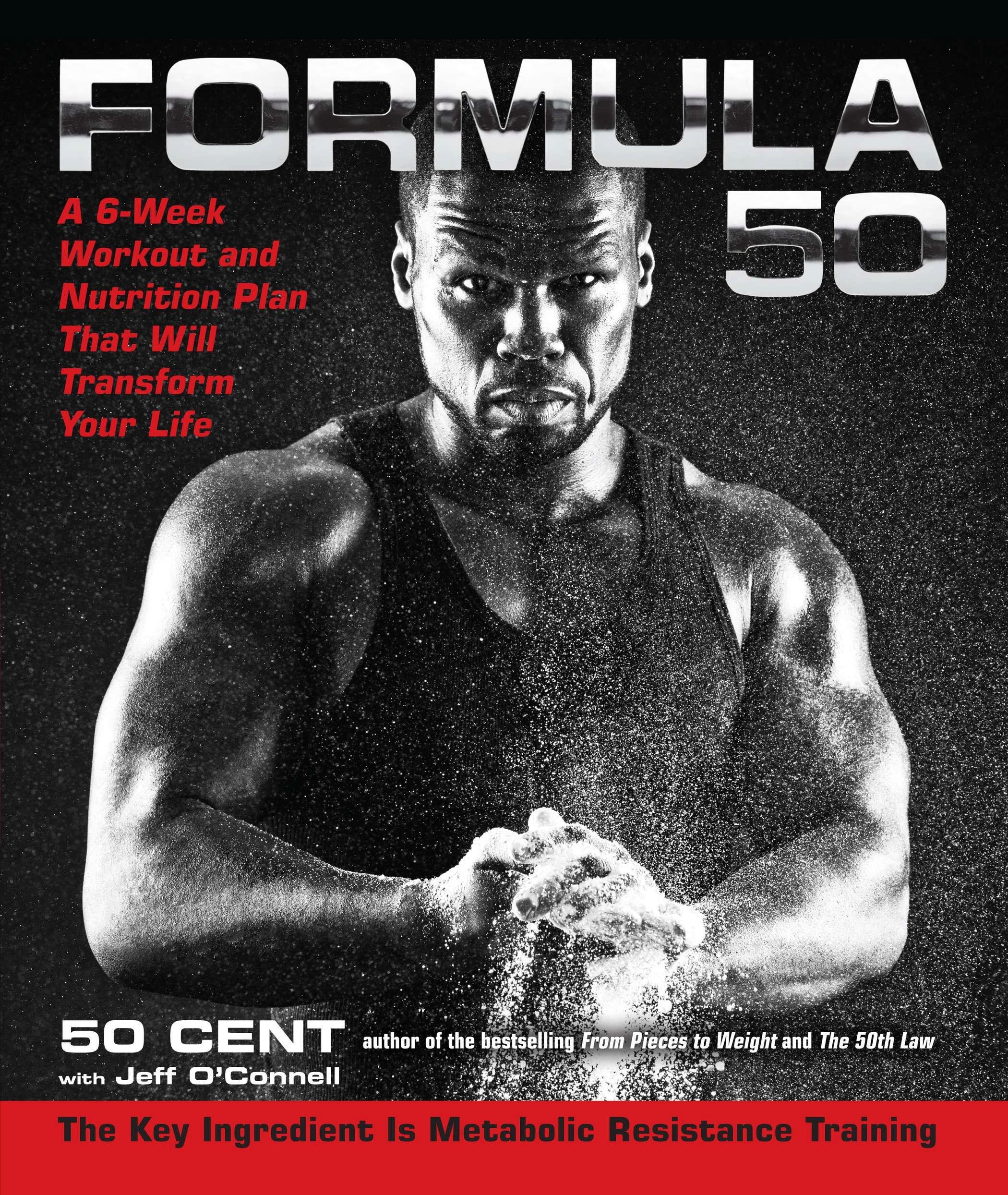 Formula 50: A 6-Week Workout and Nutrition Plan That Will Transform ...