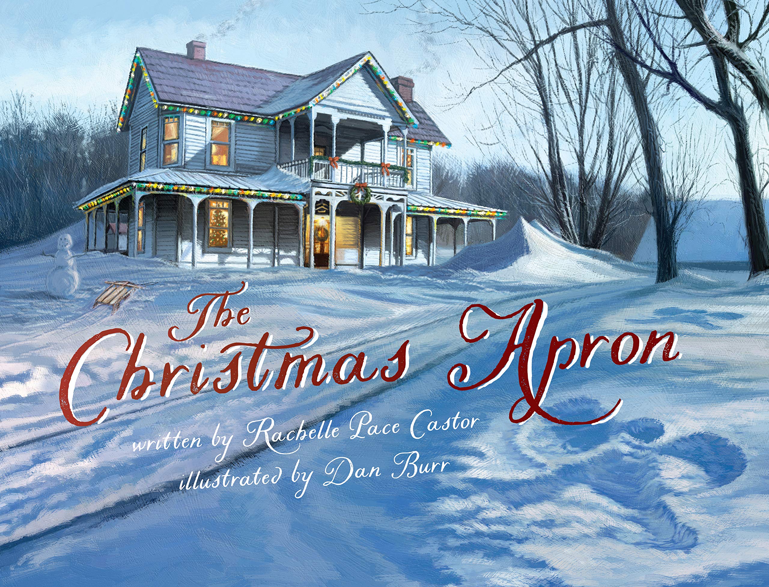 The Christmas Apron: Rachelle Pace Castor, Dan Burr: 9781524411572 ...