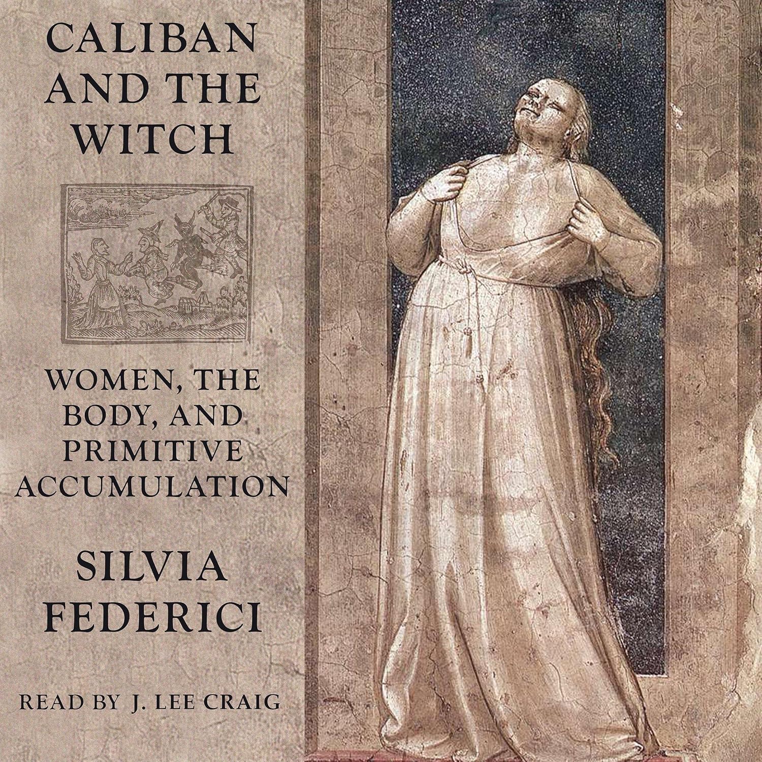 Amazon.com: Caliban and the Witch: Women, the Body and Primitive Accumulation (Audible Audio ...