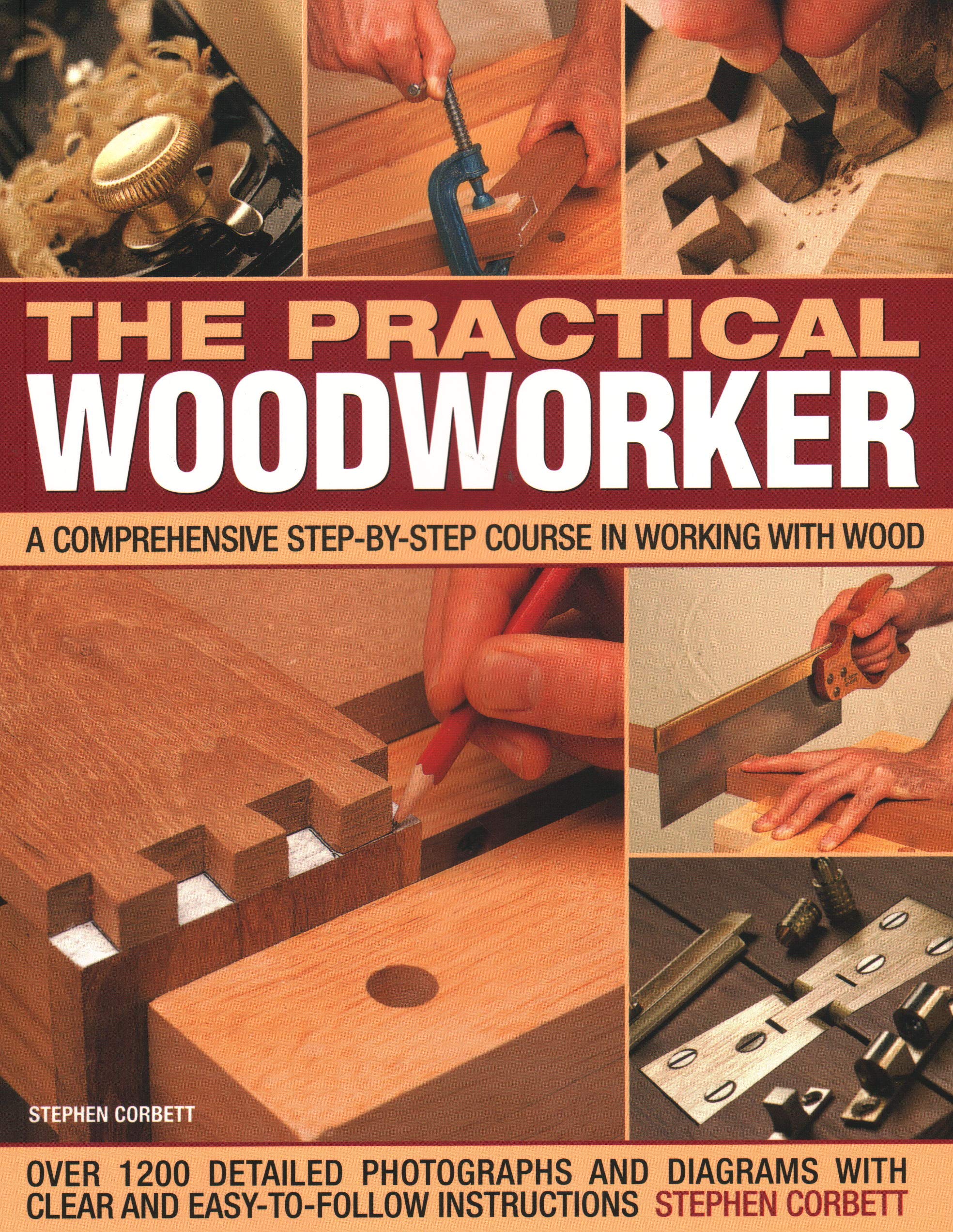 Buy Practical Woodworker: A comprehensive course in working with wood ...