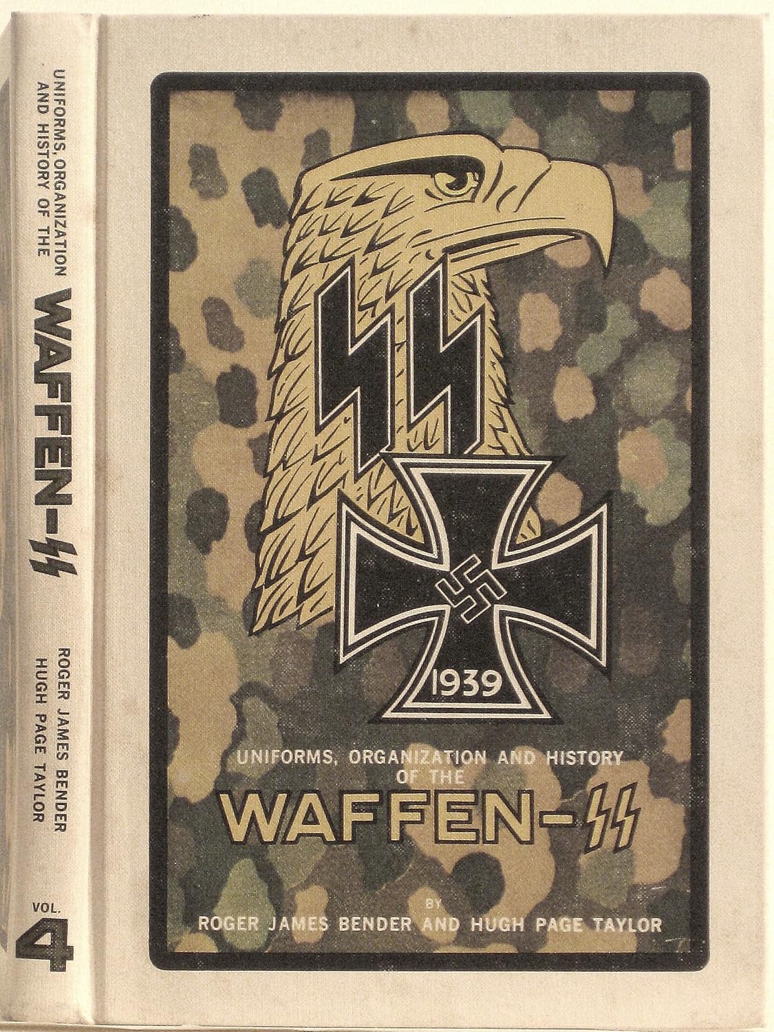 Uniforms, Organization, and History of the Waffen-SS, Vol. 4: Roger ...