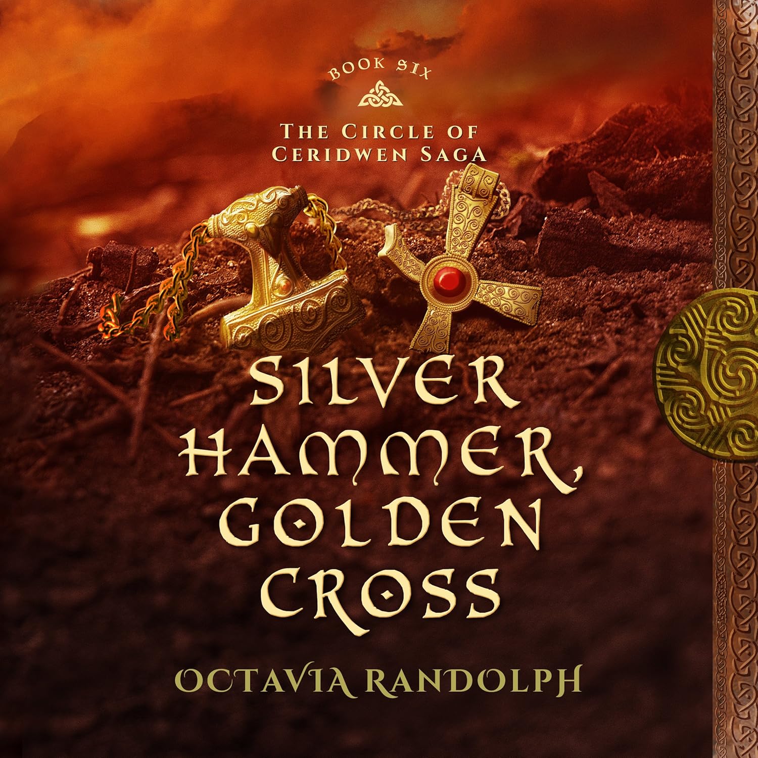 Amazon.com: Silver Hammer, Golden Cross: The Circle of Ceridwen Saga ...