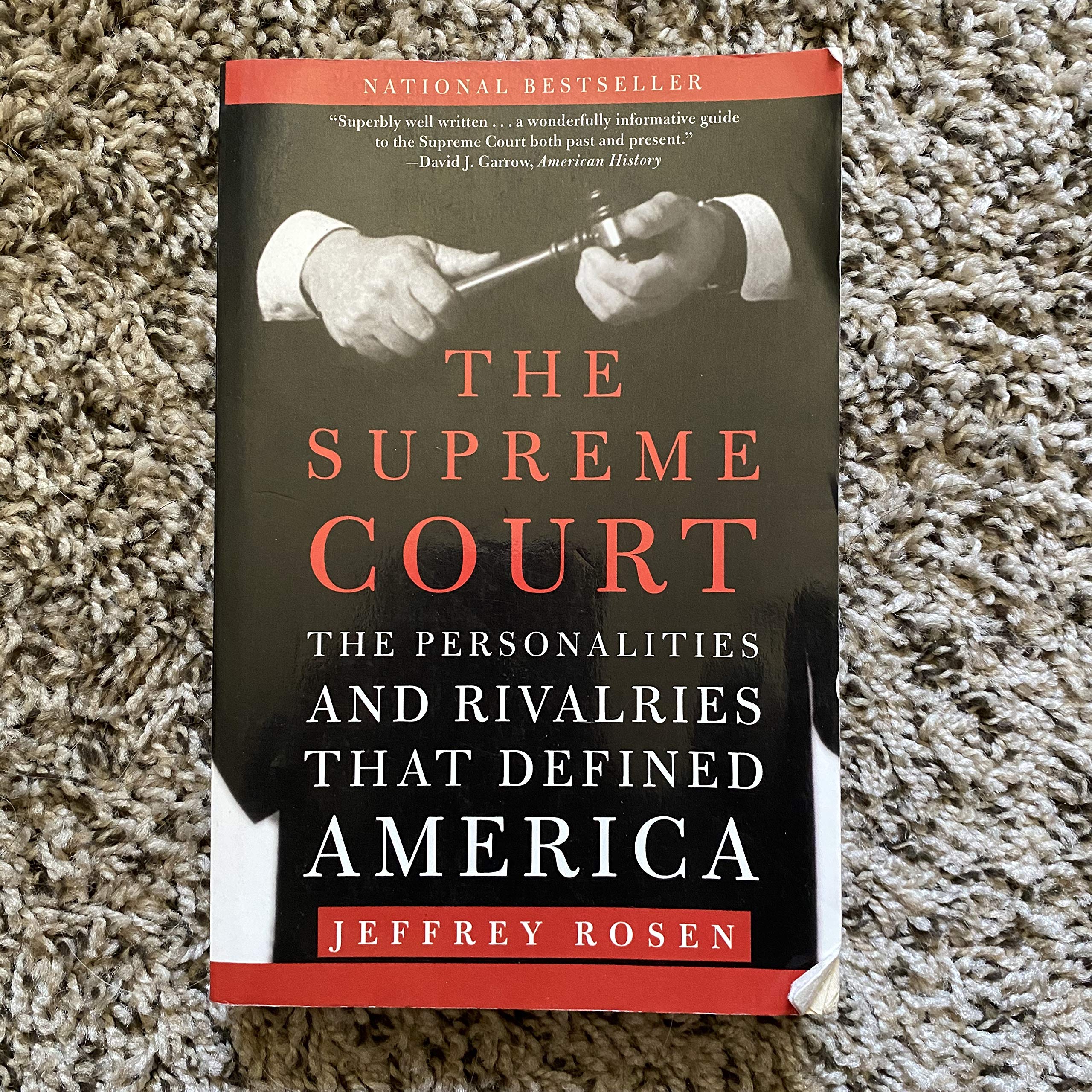 The Supreme Court: The Personalities and Rivalries That Defined America ...