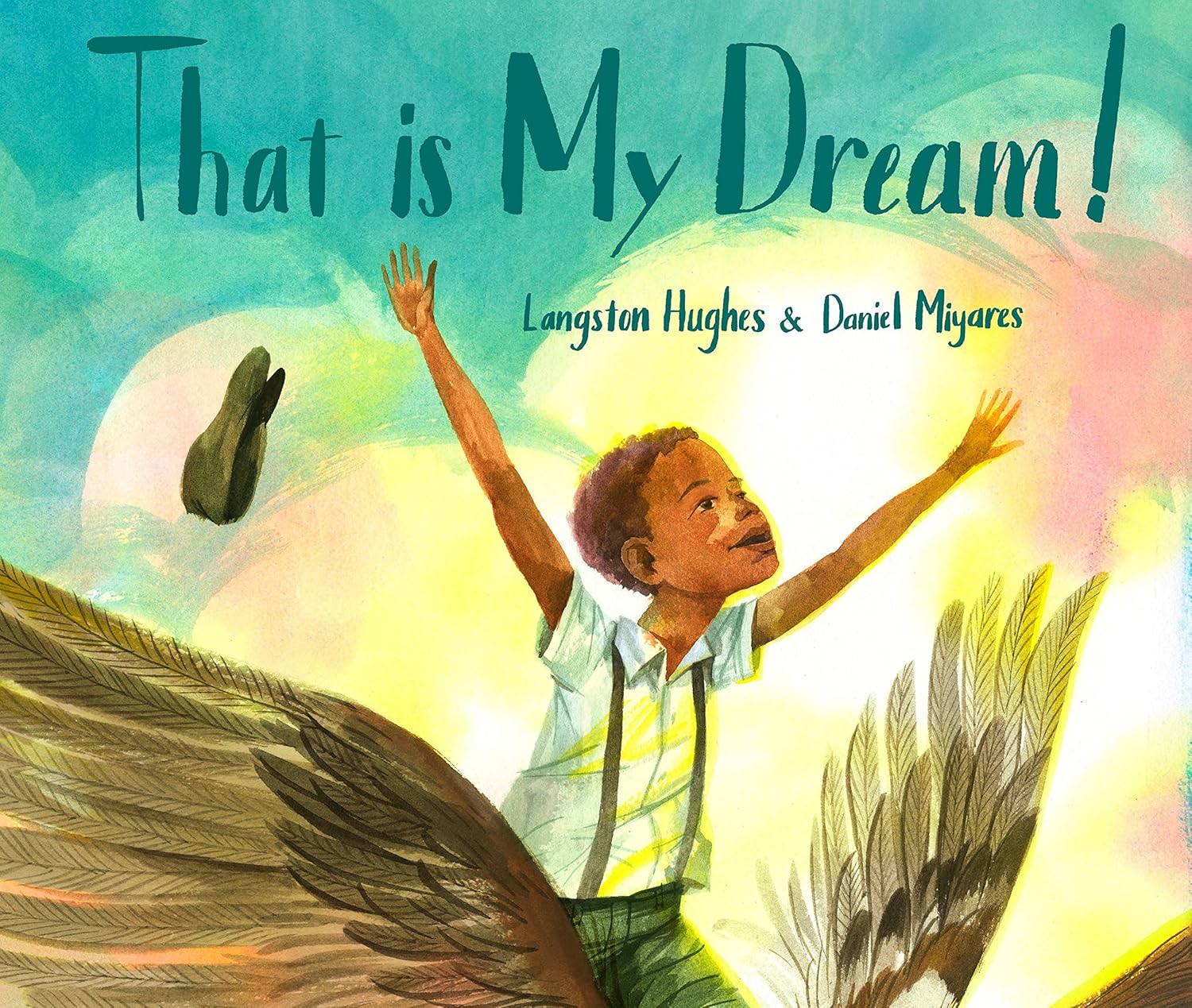 That Is My Dream A Picture Book Of Langston Hughes s Dream Variation that-is-my-dream-a-picture-book-of-langston-hughes-s-dream-variation