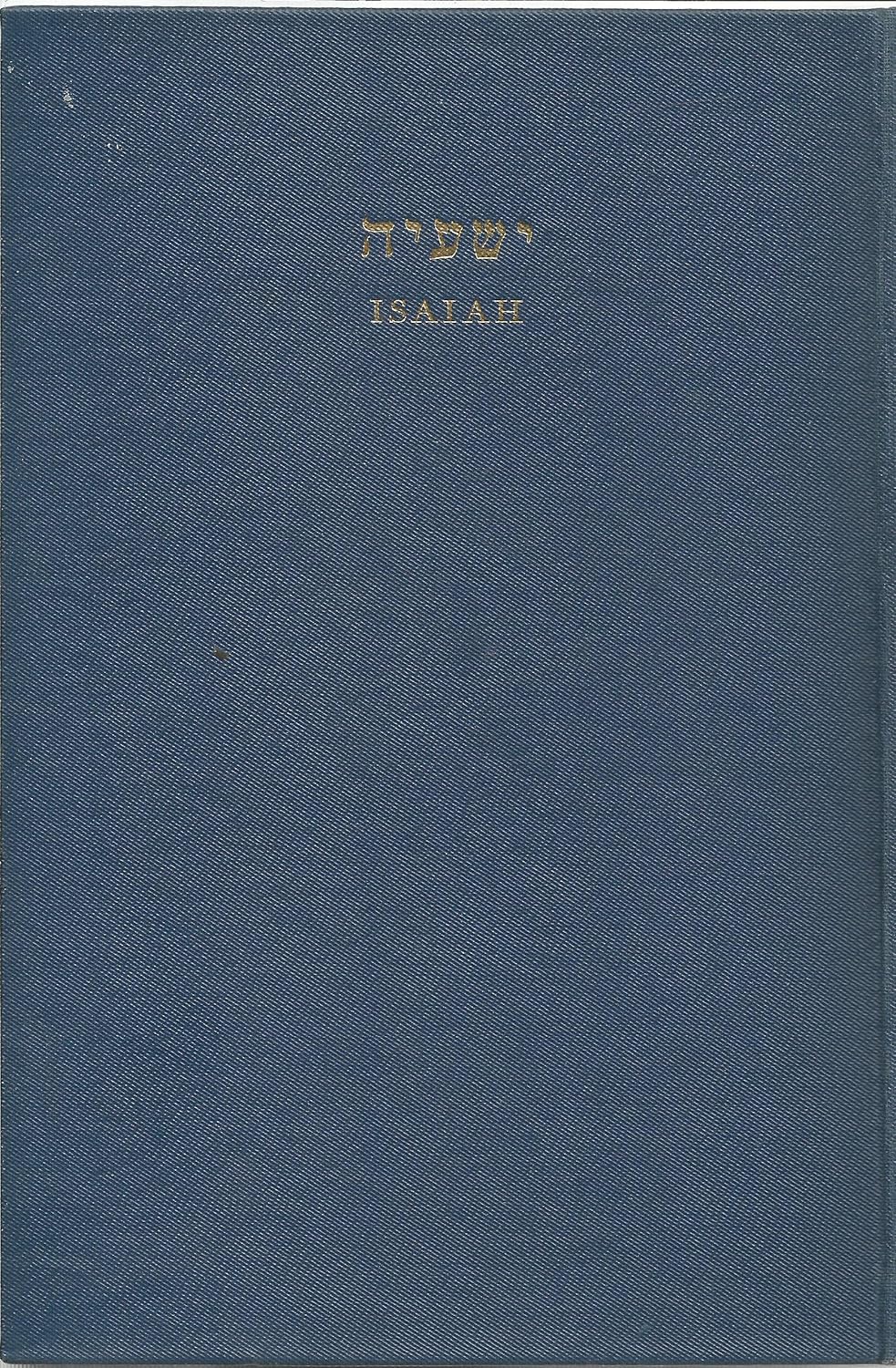 Isaiah: Hebrew text & English translation with an introduction and ...