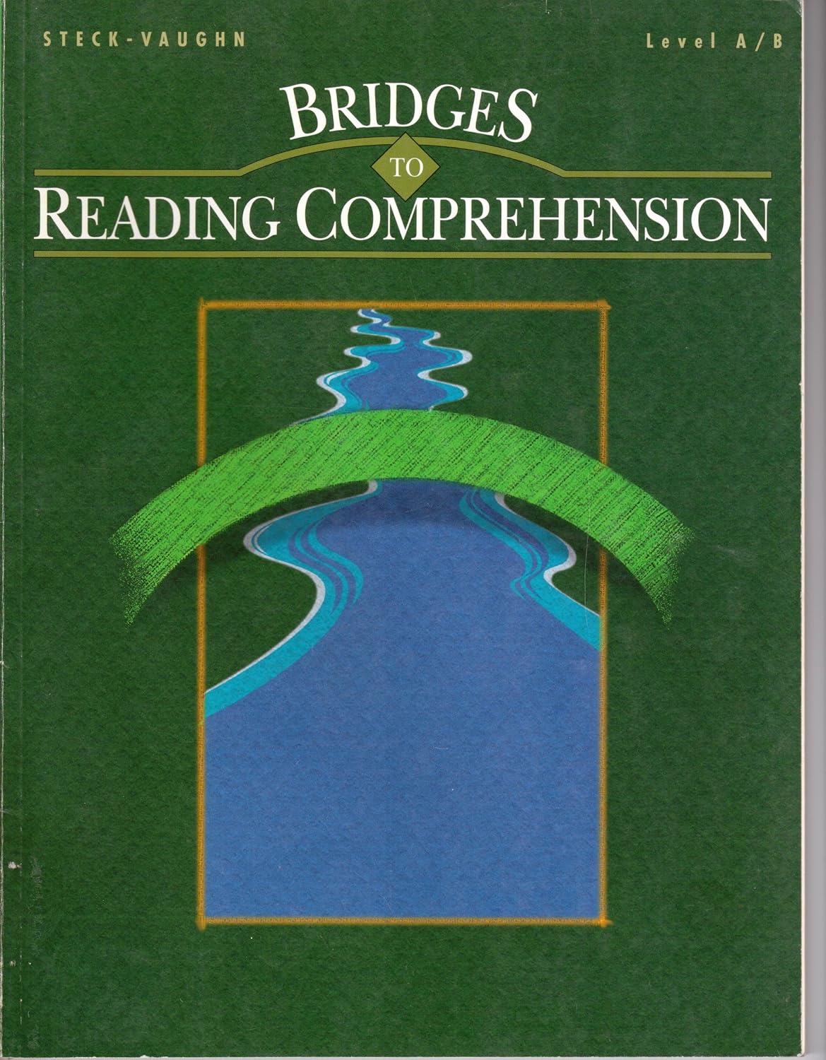 Bridges to Read Comp-LVL A/B (Bridges to Reading Comprehension): Steck-Vaughn: 9780811457415 ...