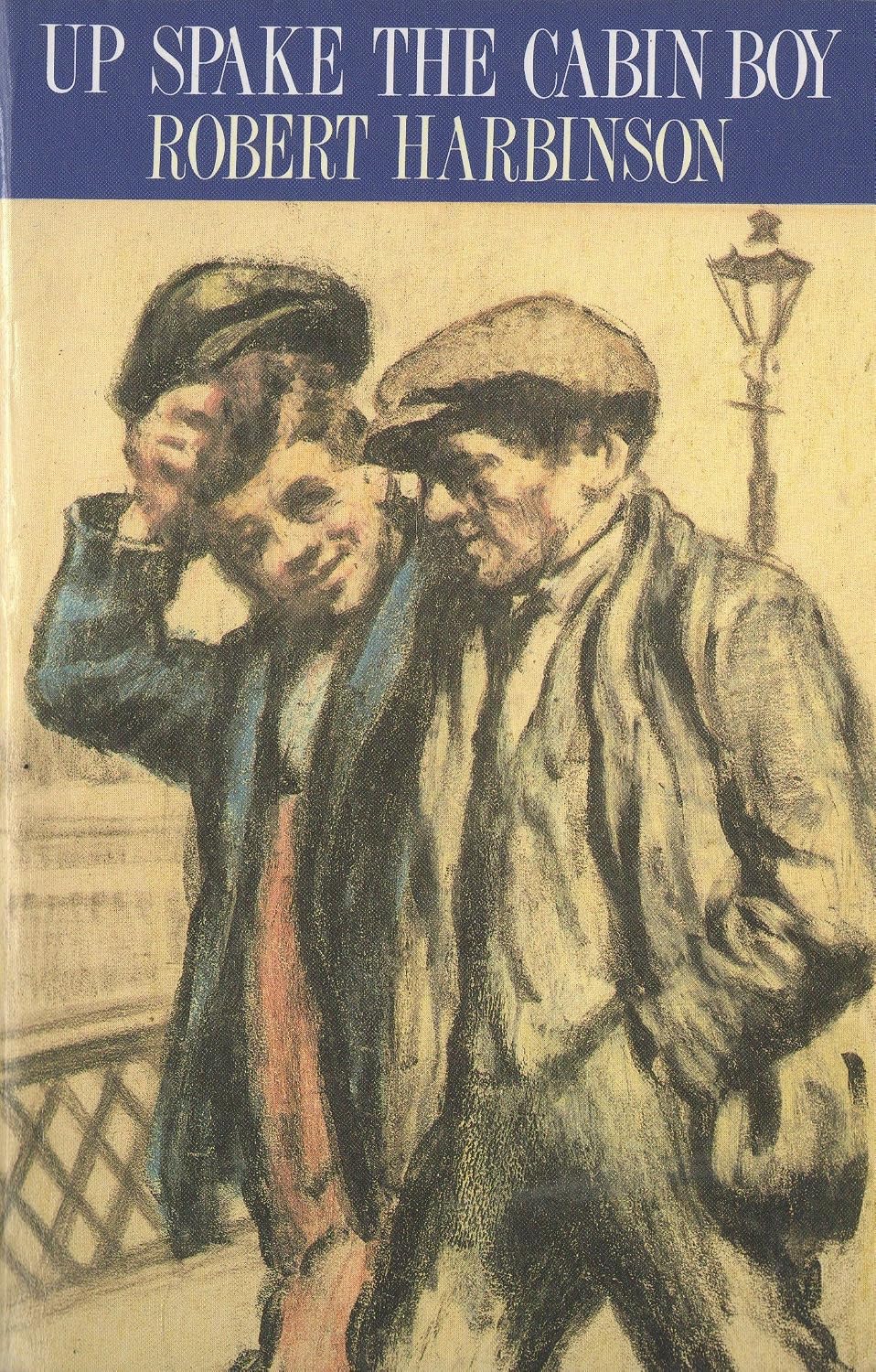 Up Spake the Cabin Boy: Harbinson, Robert: 9780856404009: Amazon.com: Books