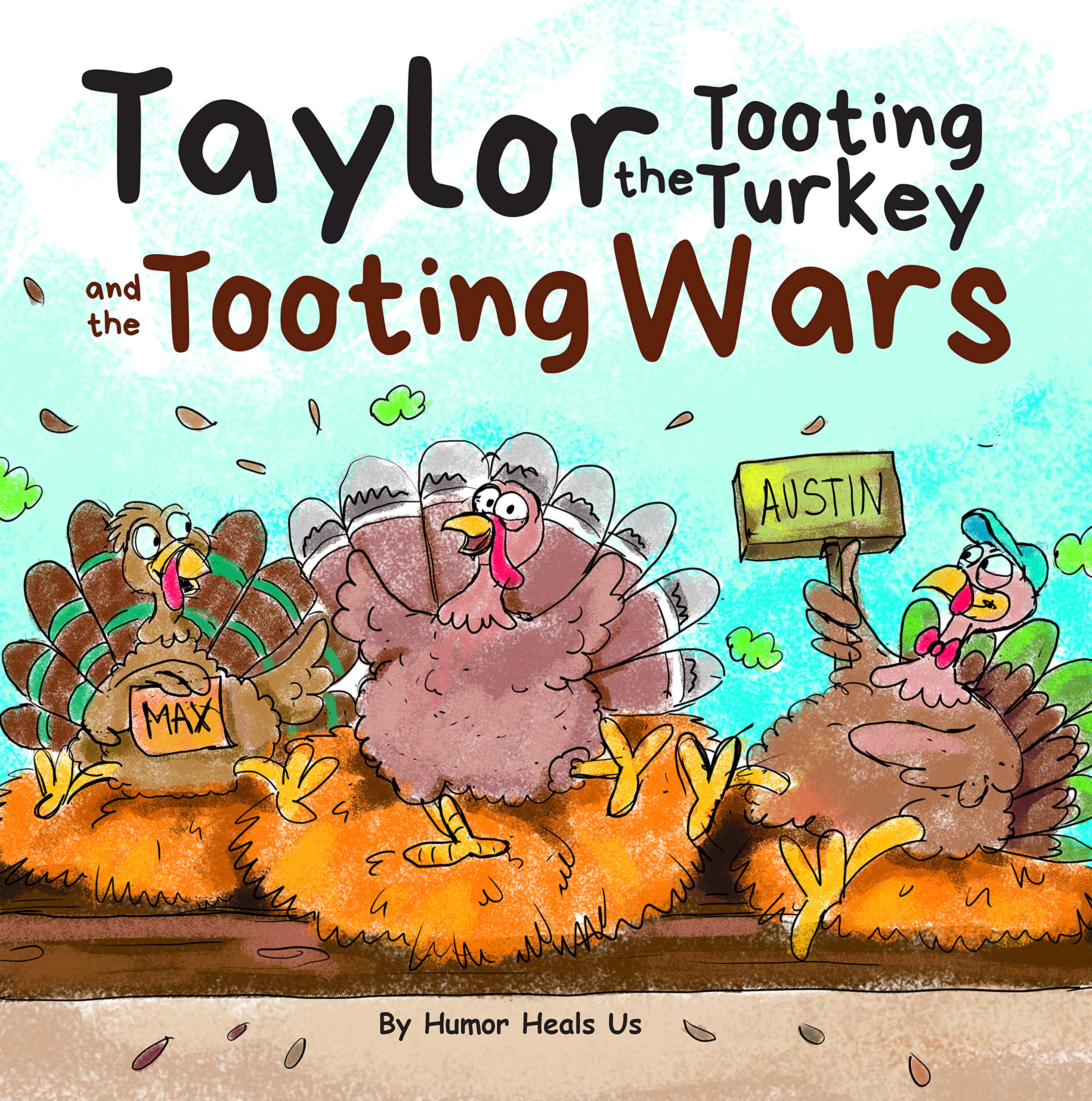 Buy Taylor the Tooting Turkey and the Tooting Wars: A Story About ...